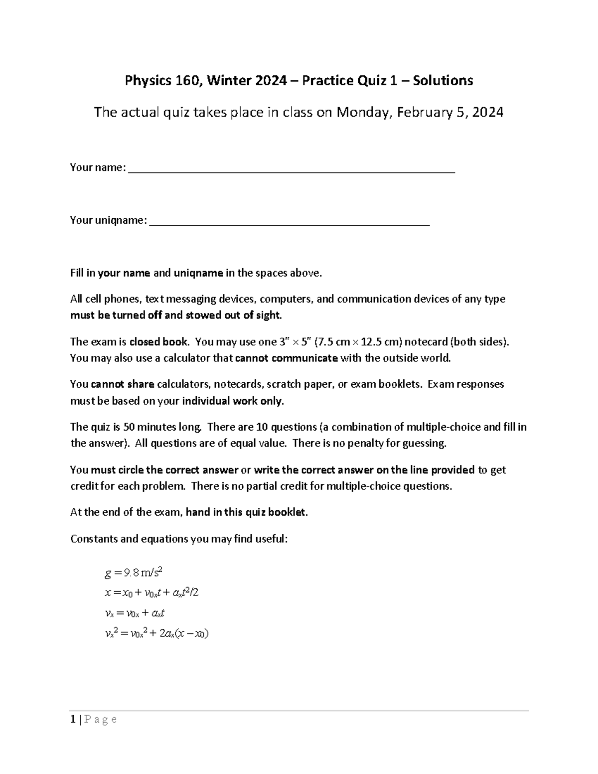 Practice Quiz1 solutions - Physics 160, Winter 202 4 – Practice Quiz 1 – Solutions The actual ...