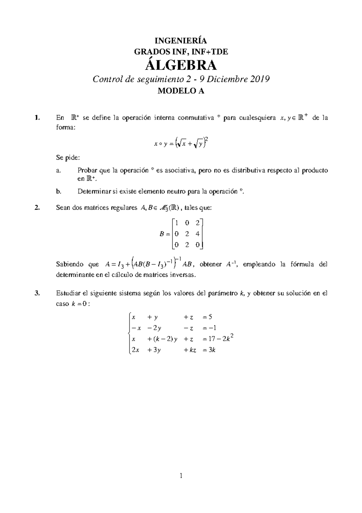 Ex Par Álgebra Dic 2019 modelo A - GRADOS INF, INF+TDE INGENIERÍA ...