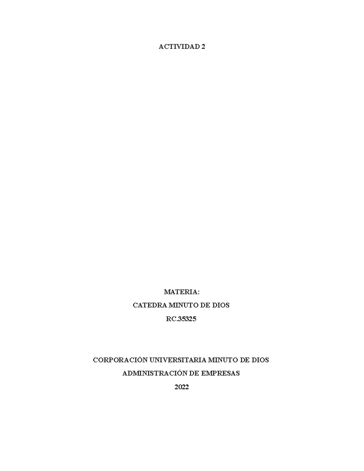 Actividad 2 Catedra Minuto DE DIOS WIKI Situacion (2) - ACTIVIDAD 2 MATERIA: CATEDRA MINUTO DE ...