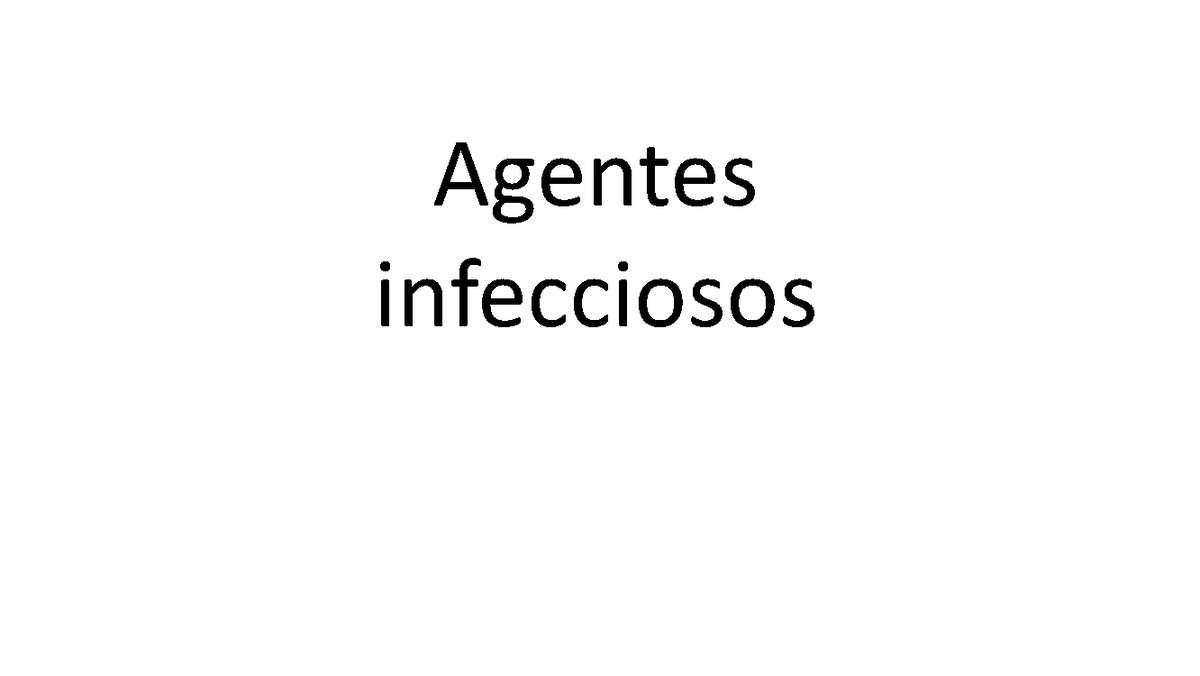 2Enfermedades infecciosas - Agentes infecciosos CLASIFICACIÓN DE LOS ...