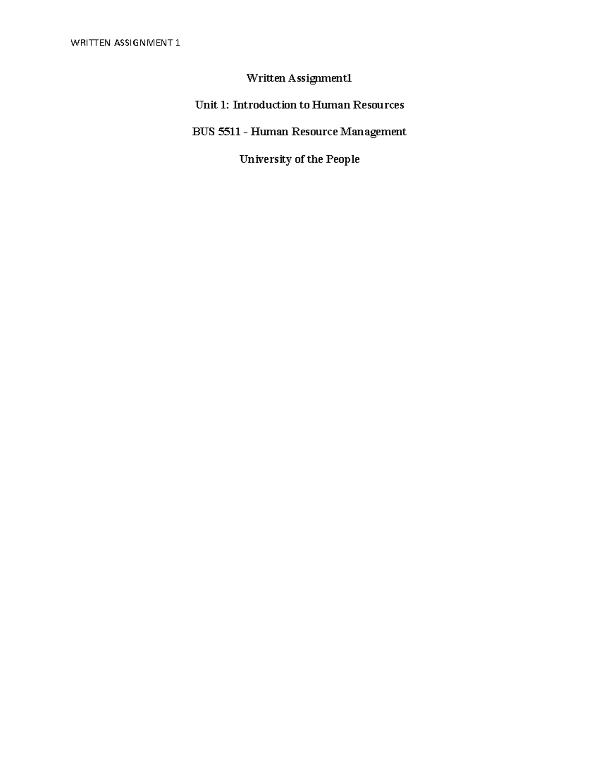 Written Assignment 1 - Written Assignment Unit 1: Introduction to Human Resources BUS 5511 ...