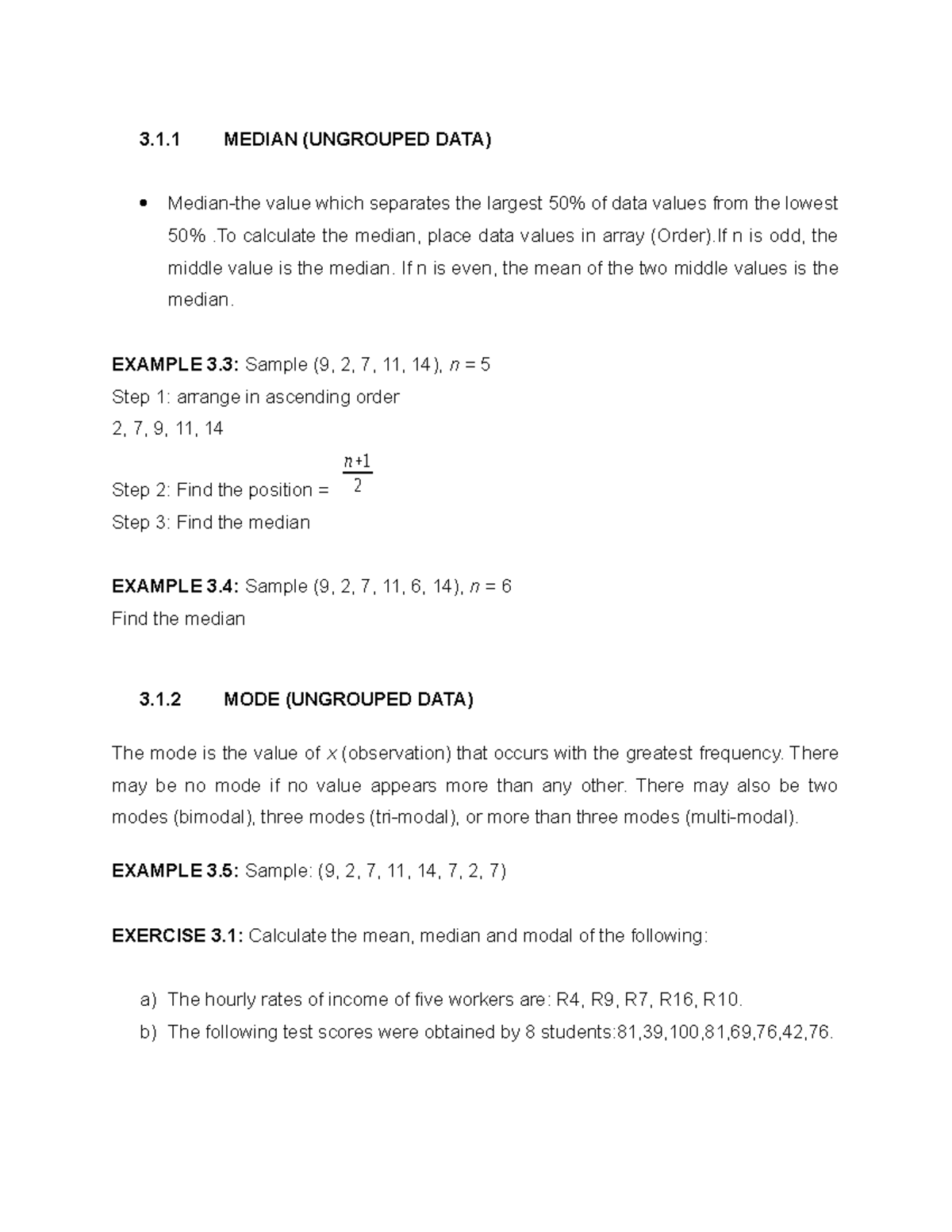 Data (grouped and ungrouped) - 3.1 MEDIAN (UNGROUPED DATA) Median-the ...