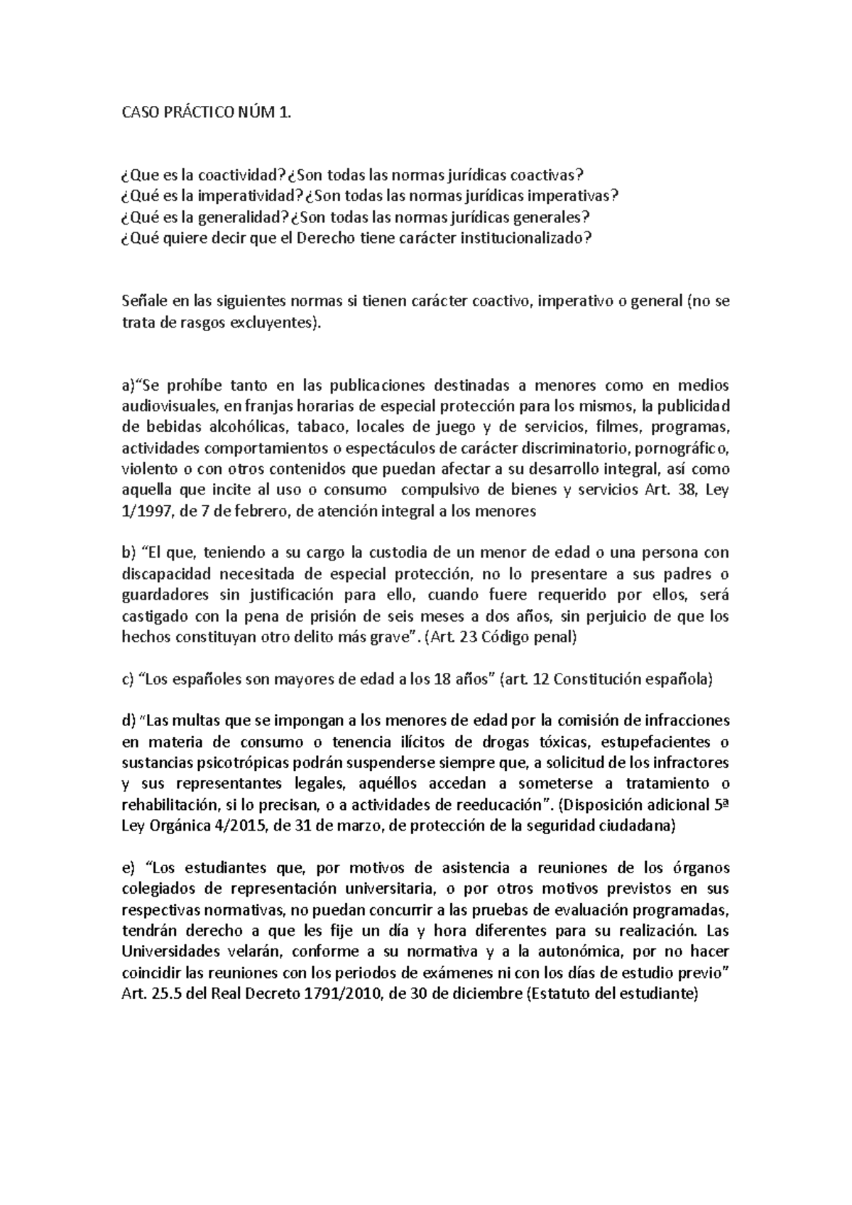 CASO PRÁ Ctico Nº1 - CASO PRÁCTICO NÚM 1. ¿Que es la coactividad? ¿Son todas las normas ...
