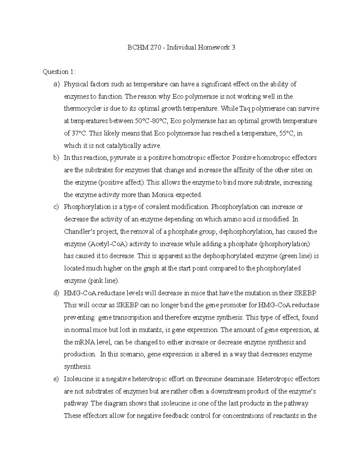 BCHM270 Individual Homework 3 - BCHM 270 - Individual Homework 3 Question 1: a) Physical factors ...