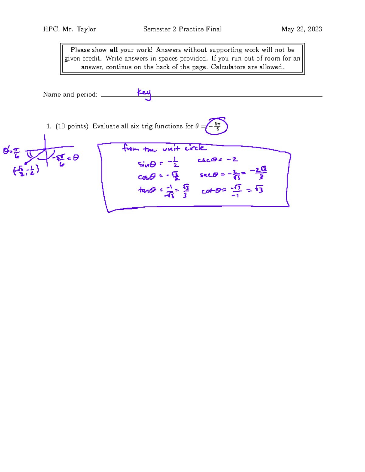 Practice Final With UC Key - HPC, Mr. Taylor Semester 2 Practice Final May 22, 2023 Please show ...