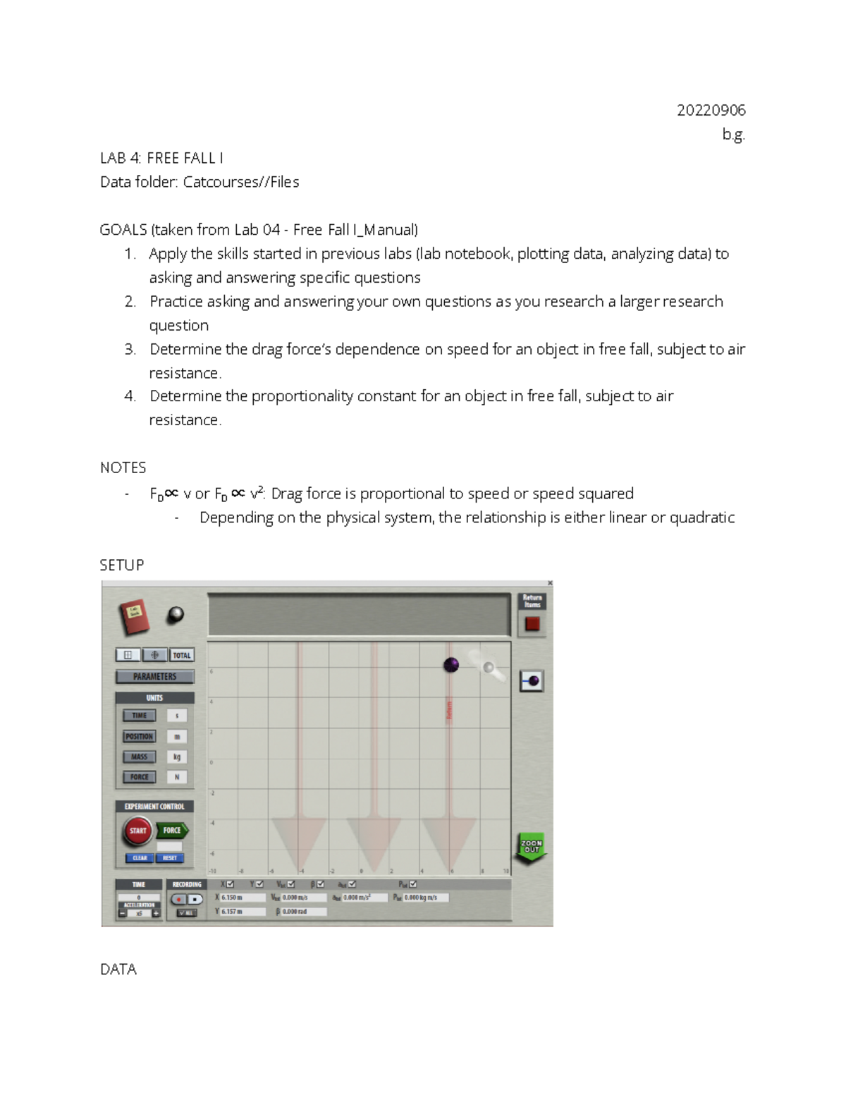 PHYS 018 Lab 4 - Lab notebook file upload for PHYS 018 Lab 4 - 20220906 b. LAB 4: FREE FALL I ...
