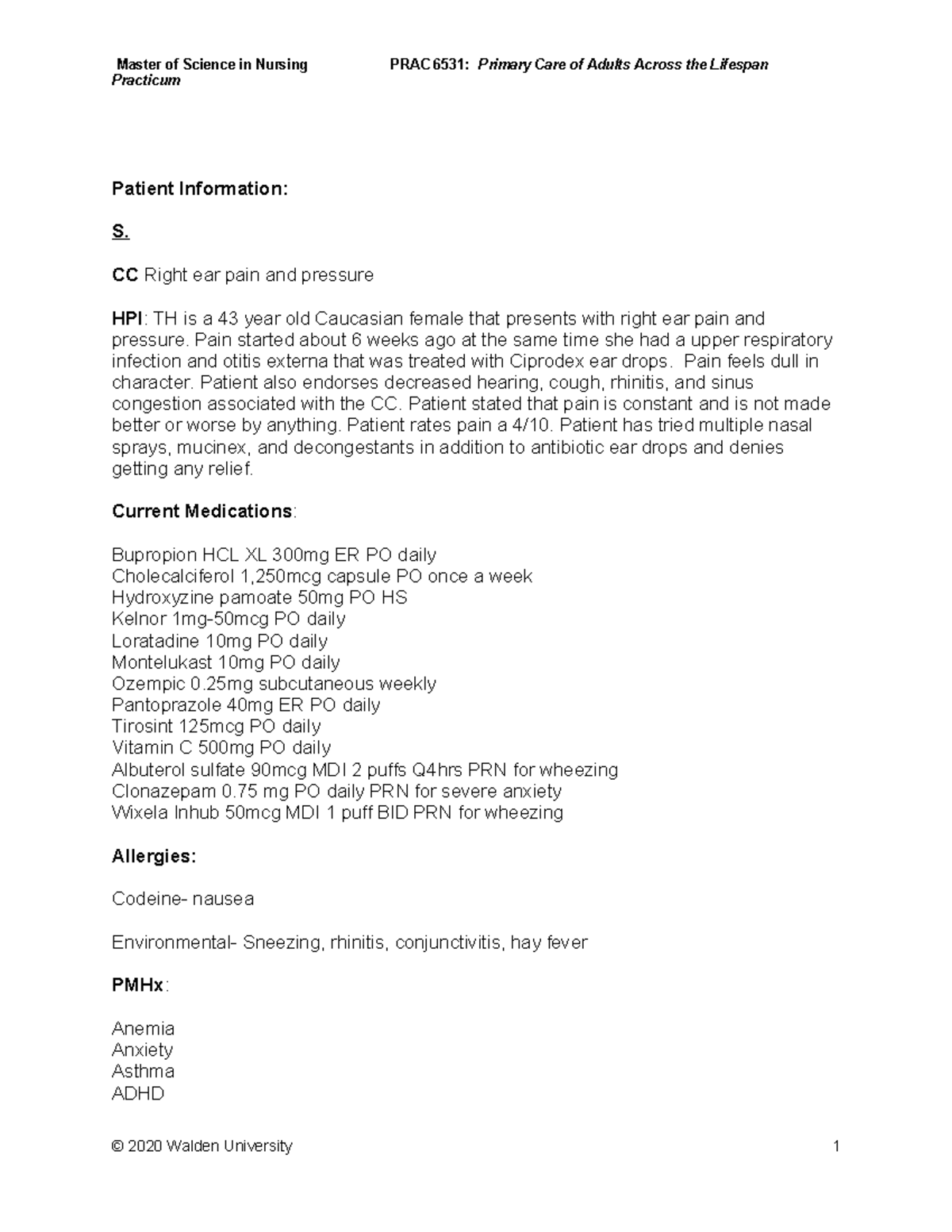 HEENT SOAP note - Practicum Patient Information: S. CC Right ear pain ...