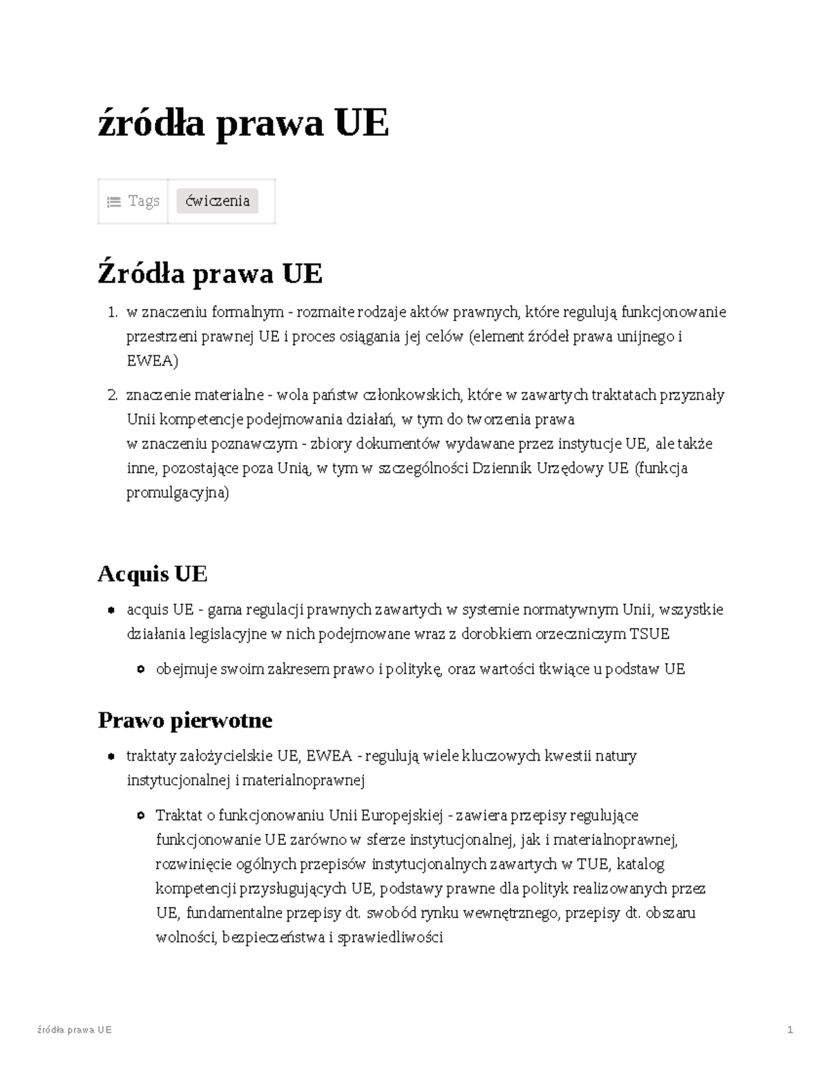 źródła prawa unii europejskiej - źródła prawa UE Tags ćwiczenia Źródła prawa UE 1. w znaczeniu ...