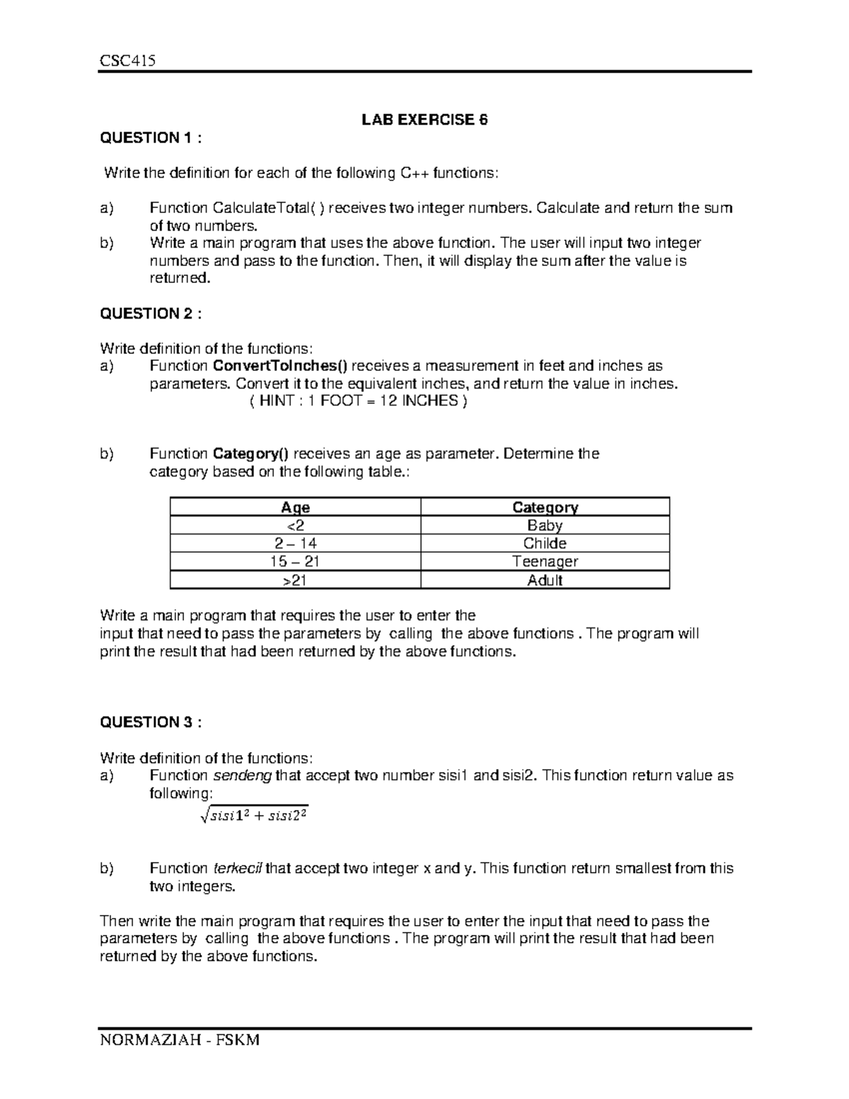 LAB Exercise 6 - mdmmd - CSC NORMAZIAH - FSKM LAB EXERCISE 6 QUESTION 1 : Write the definition ...