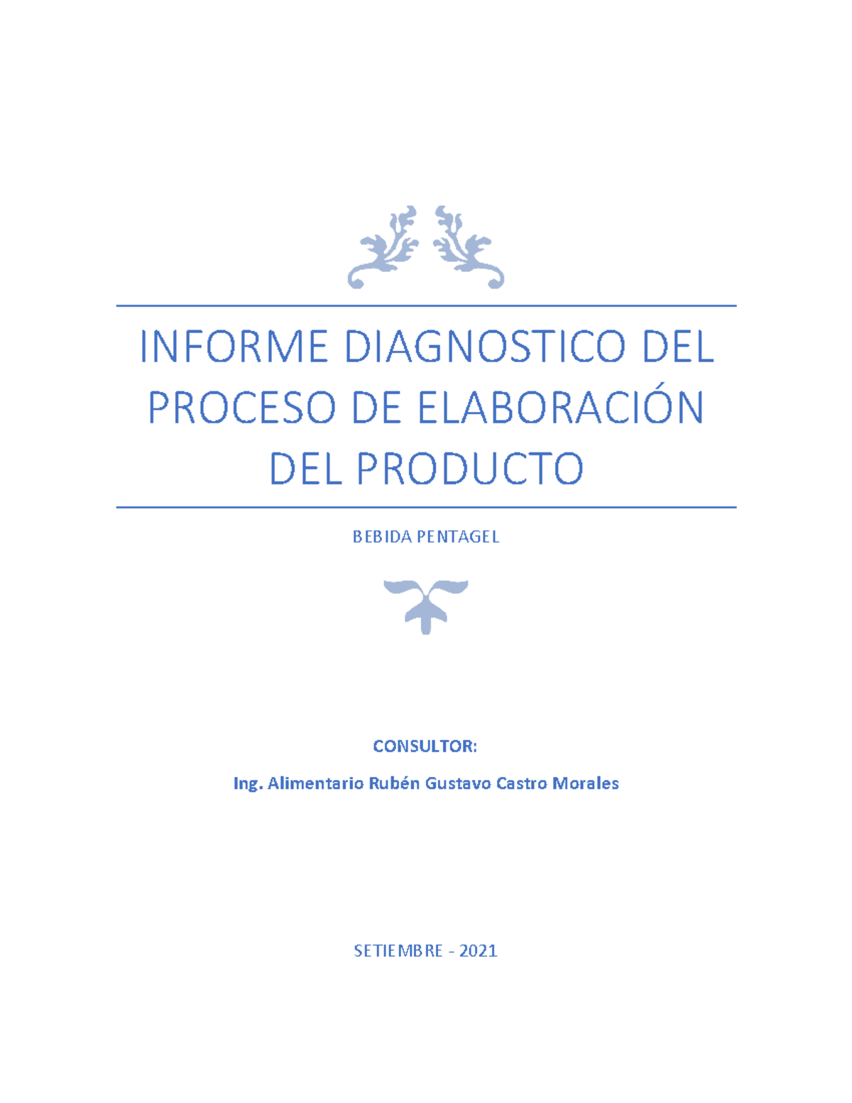 Informe Etapa 1 Proceso Elaboración DE Bebida Pentagel - INFORME ...