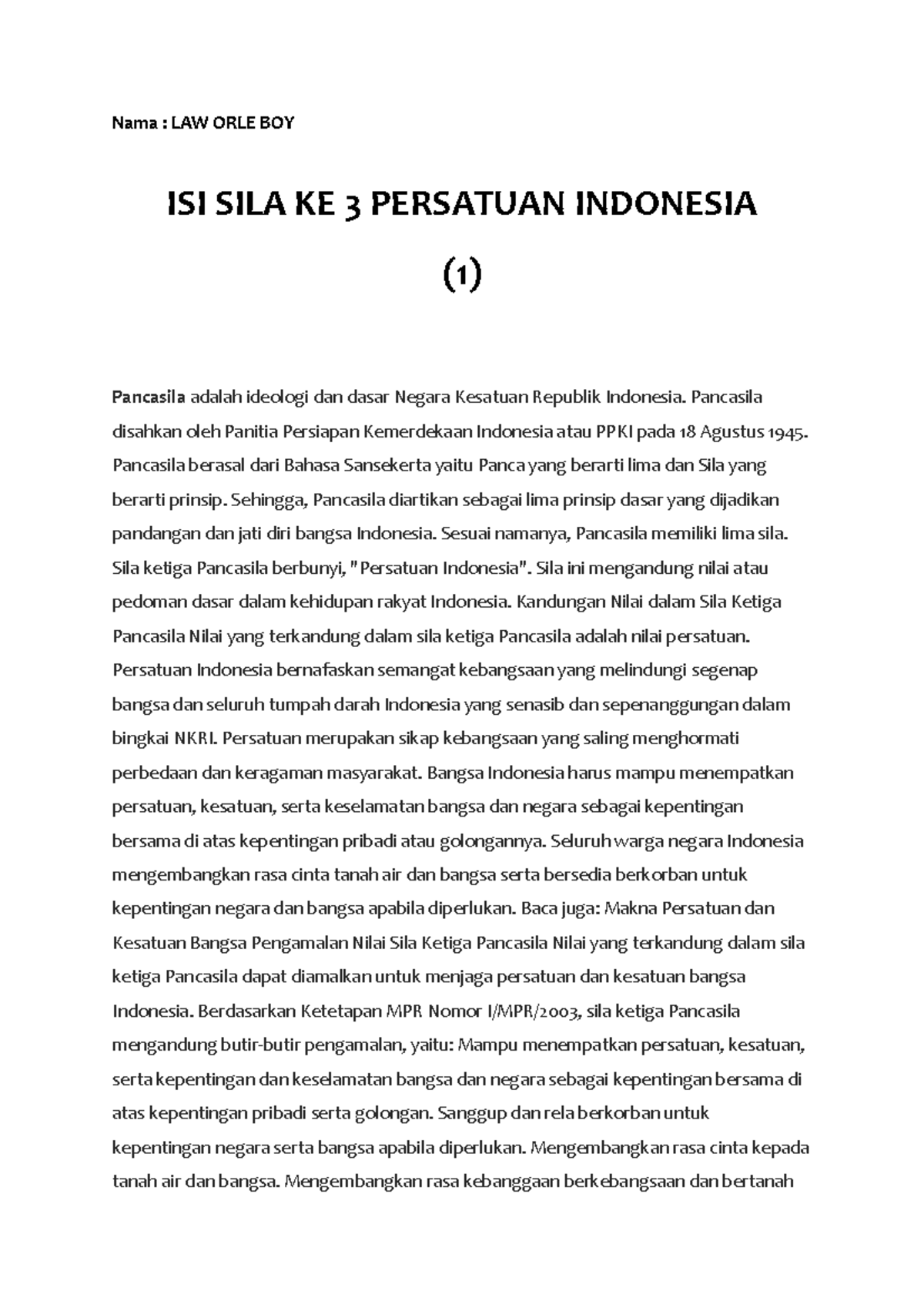 ISI SILA KE 3 Persatuan Indonesia Nama LAW ORLE BOY ISI SILA KE 3