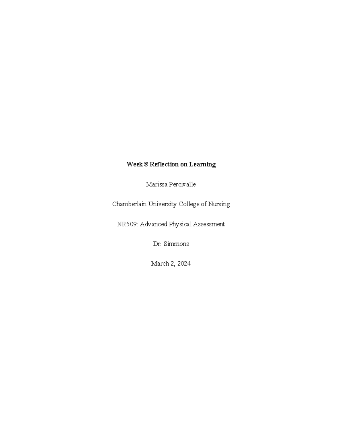 Week 8 nr509 reflection - Week 8 Reflection on Learning Marissa Percivalle Chamberlain ...