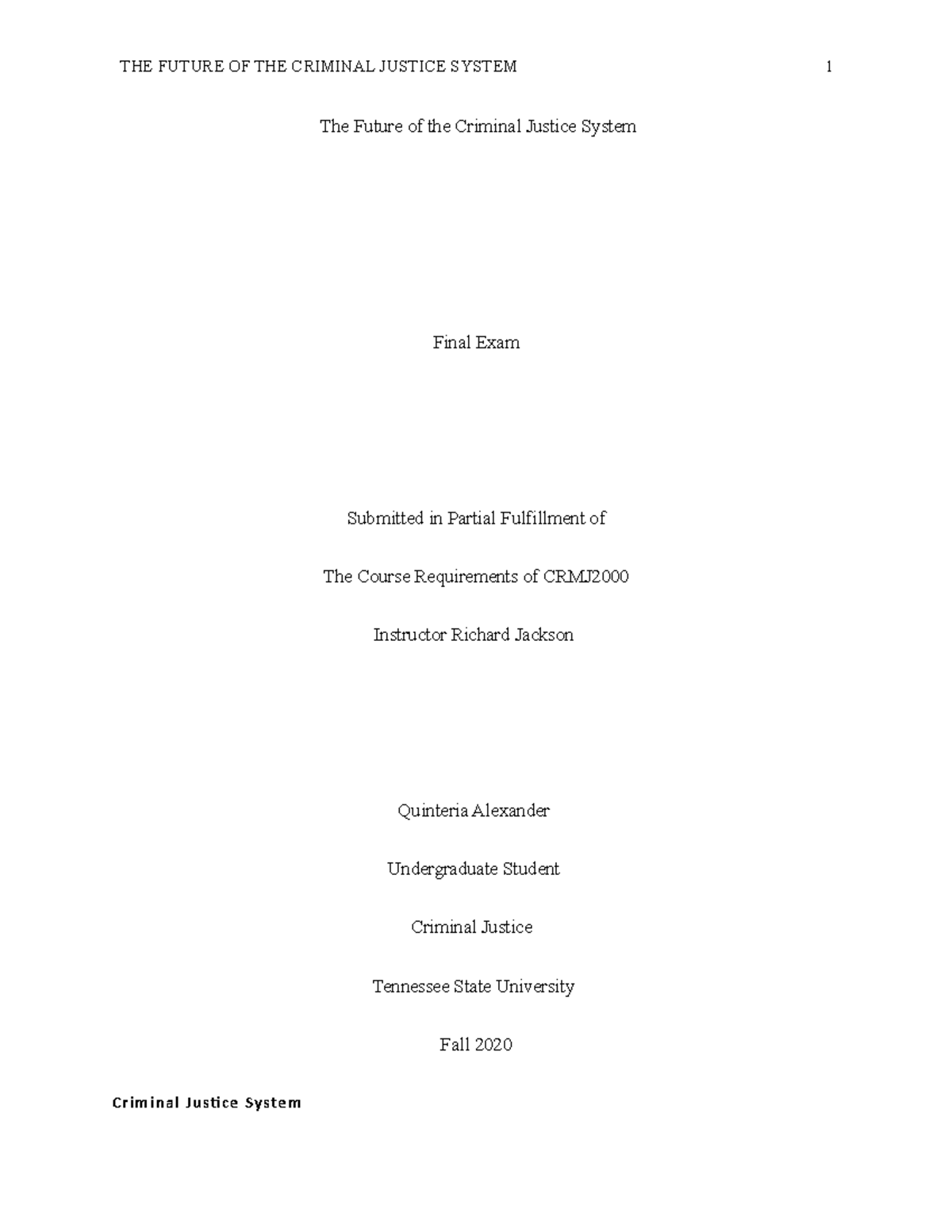 Crmj final exam - Grade: A - The Future of the Criminal Justice System ...