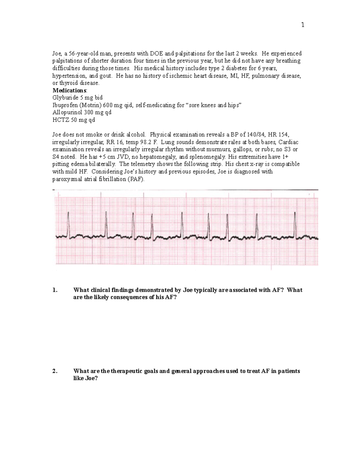 Atrial Fibrillation Case Study - 1 Joe, a 56-year-old man, presents ...