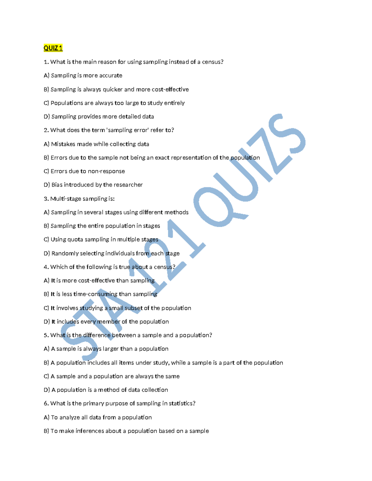 STA 121 Questions - QUIZ 1 What is the main reason for using sampling ...
