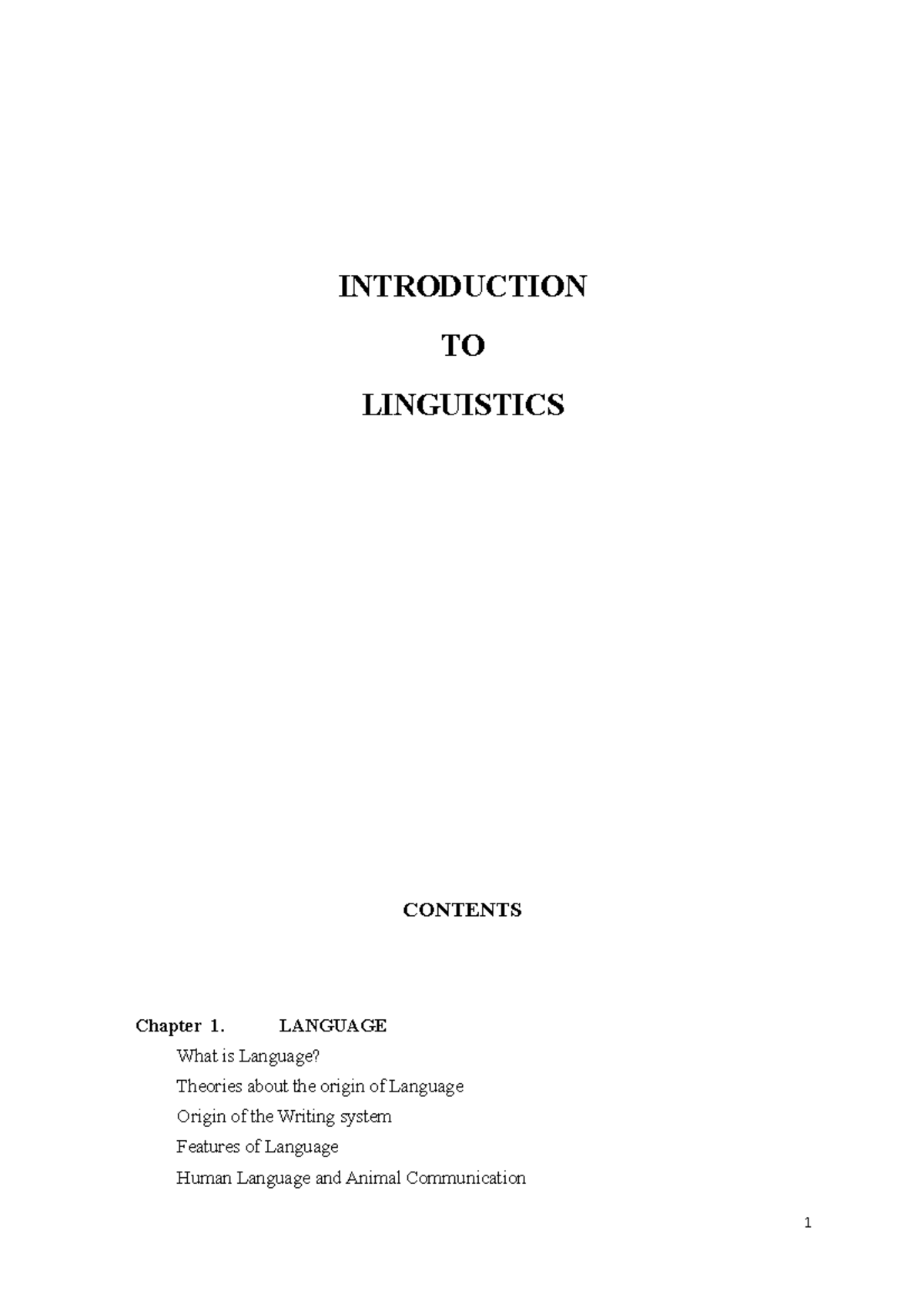 Linguistics new - Notes - INTRODUCTION TO LINGUISTICS CONTENTS Chapter ...