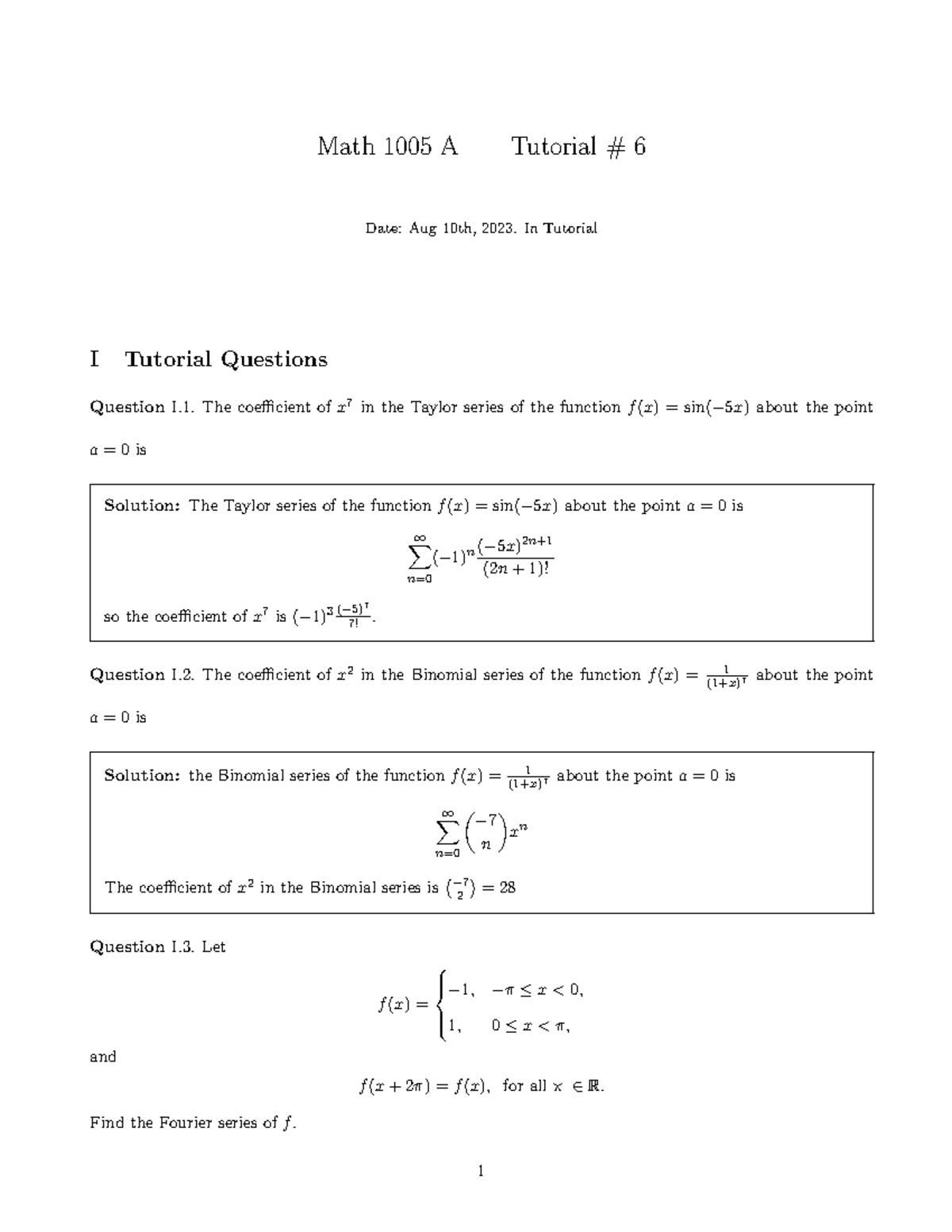 Solutions tutorial 6 - Math 1005 A Tutorial # 6 Date: Aug 10th, 2023. In Tutorial I Tutorial ...
