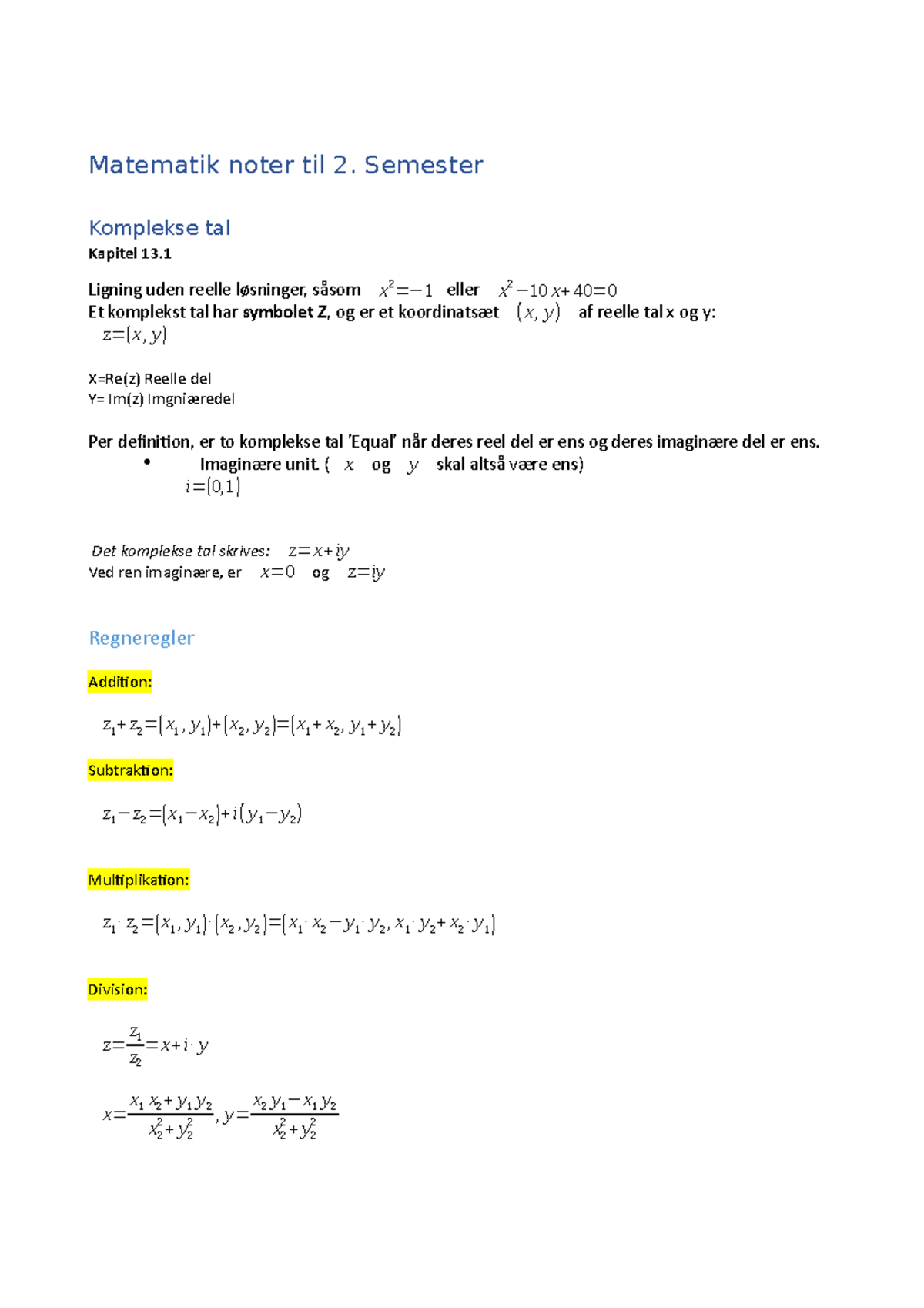 Matematik noter 2. semester - Matematik noter til 2. Semester Komplekse tal Kapitel 13. Ligning ...