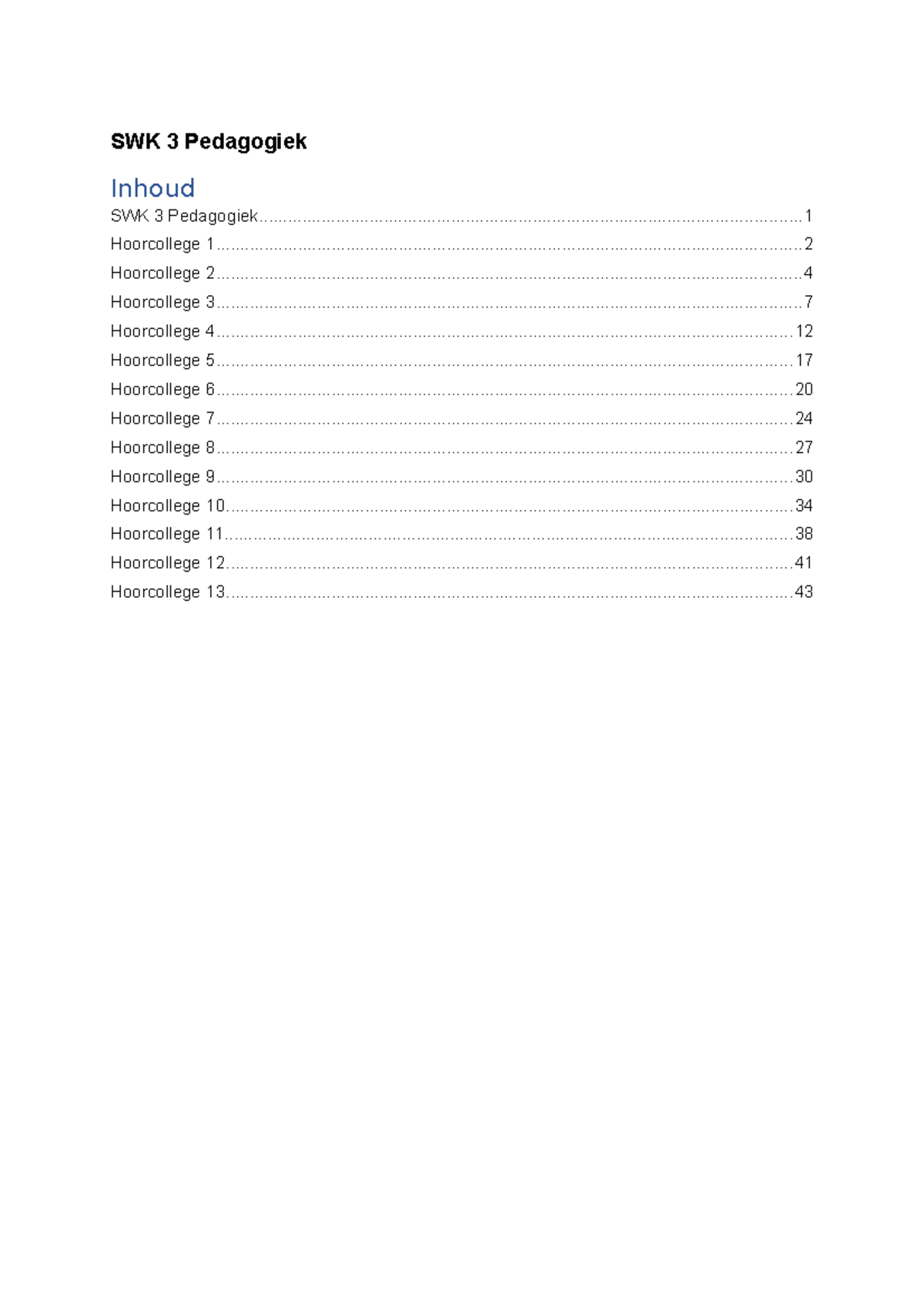 Aantekeningen hoorcolleges - SWK 3 - Studeersnel