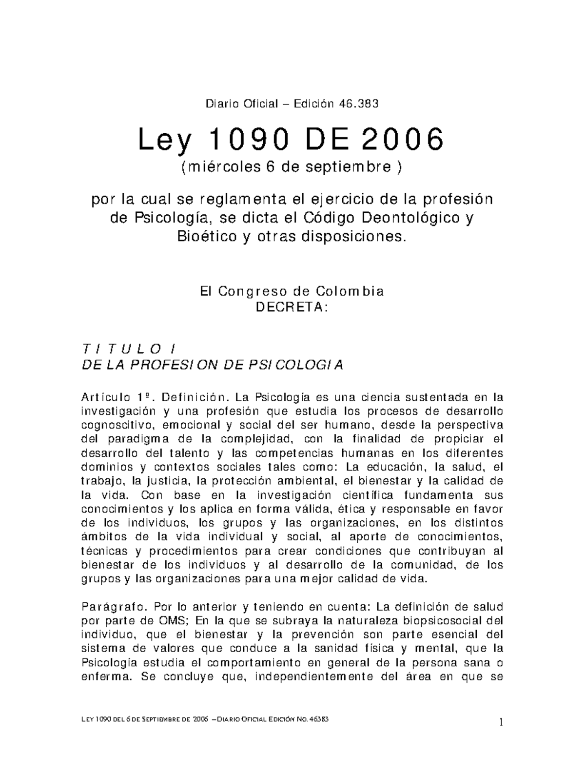 Ley 1090 2006 - La ley de colombia - Diar io Oficial – Edición 46. 383 Le y 1 0 9 0 D E 2 0 0 6 ...