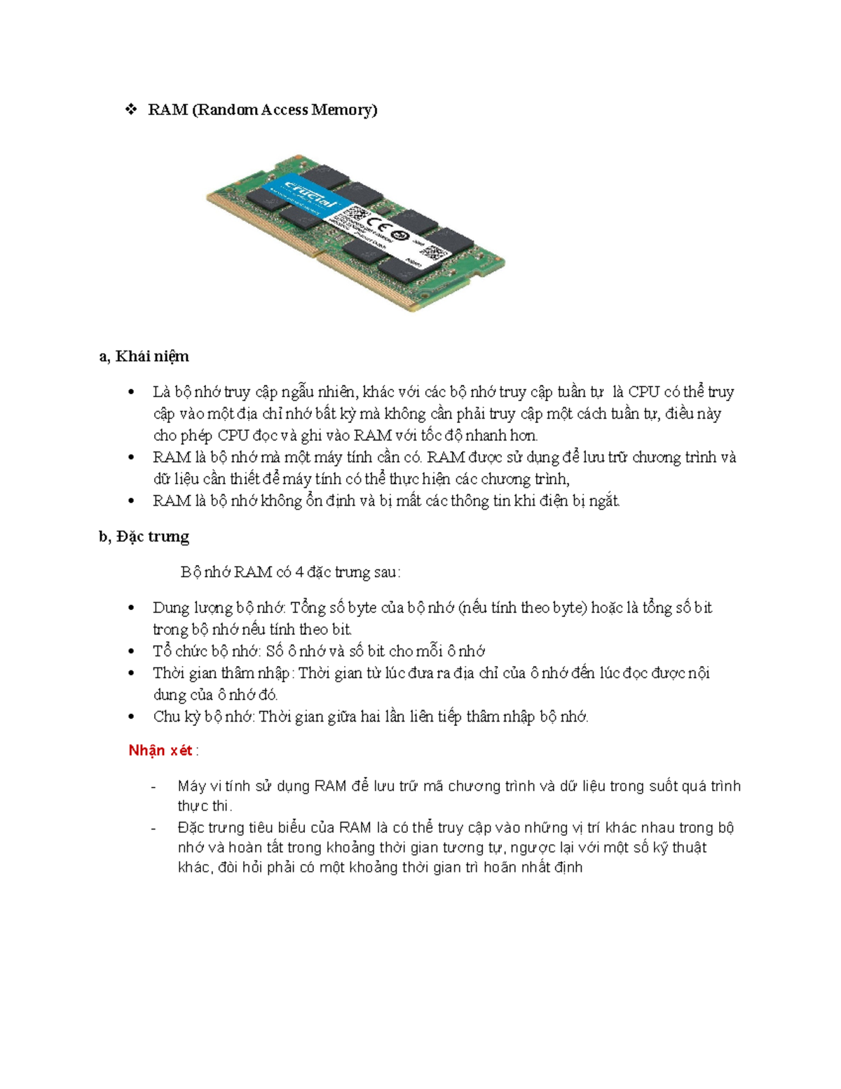 RAM+SS tin học cơ sở - RAM (Random Access Memory) a, Khái niệm Là bộ ...