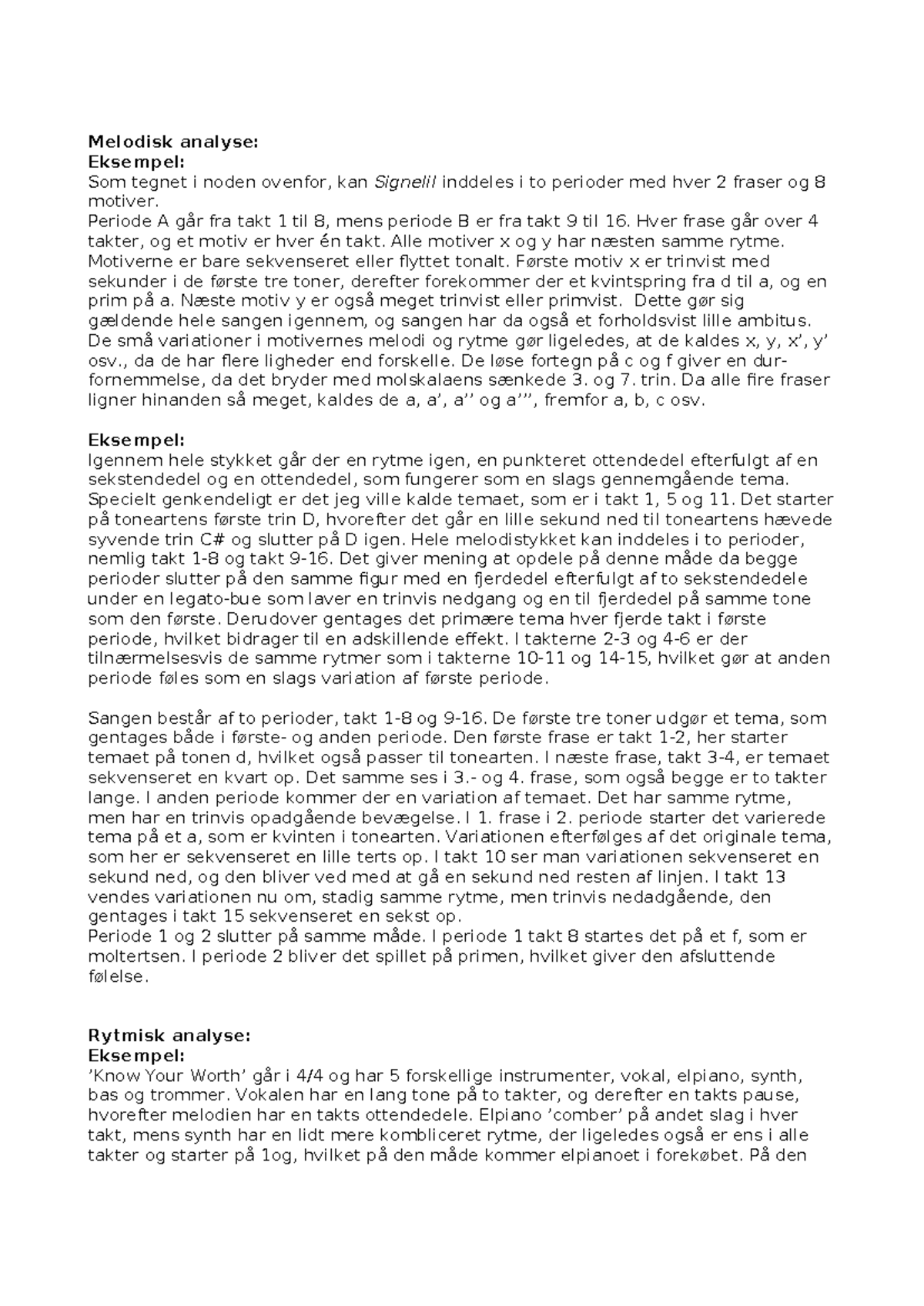 Eksempler på gode formuleringer fra M1 - Melodisk analyse: Eksempel: Som tegnet i noden ovenfor ...