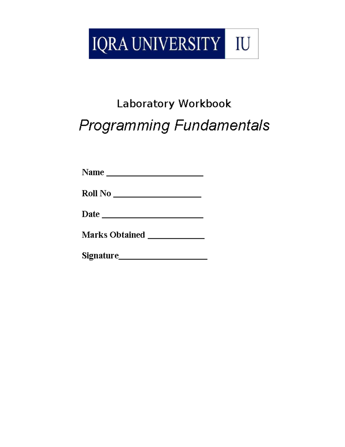 Programming Fundamental Lab Manual - Laboratory Workbook Programming Fundamentals Name Roll No ...