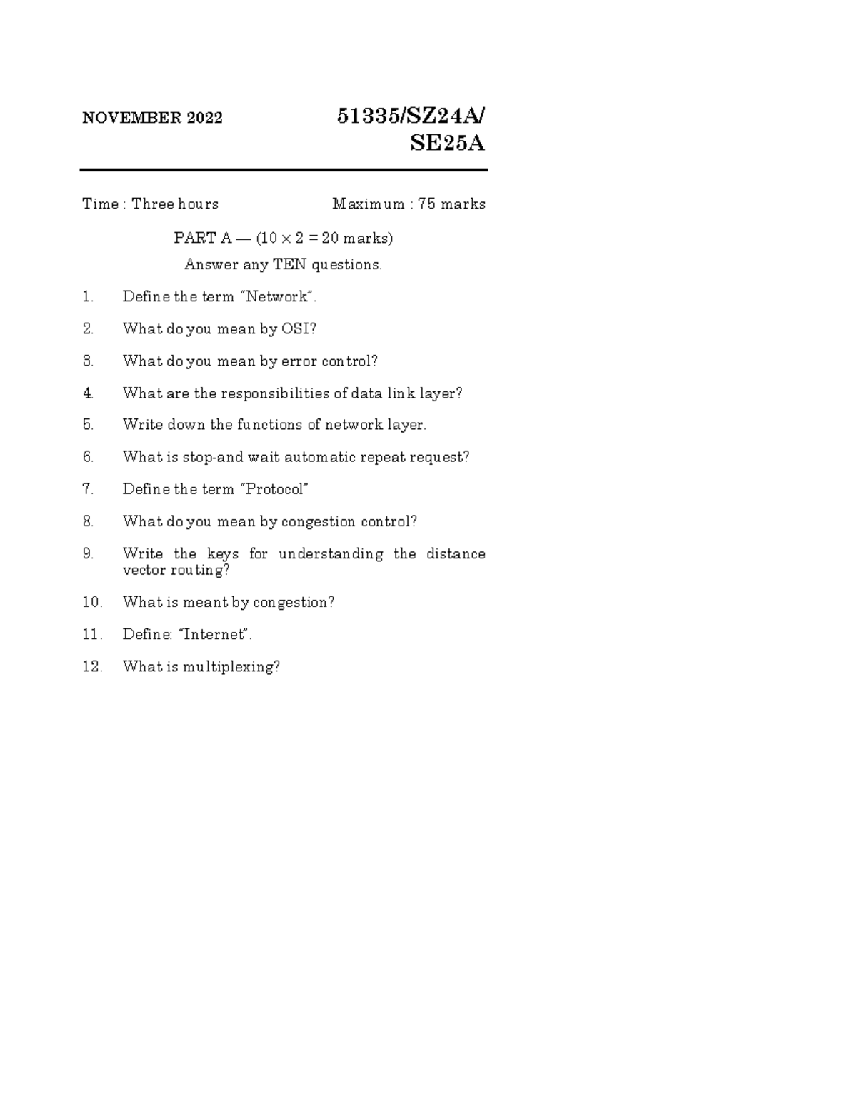 NOV-2022 Se25a - NOVEMBER 2022 51335/SZ24A/ SE25A Time : Three hours Maximum : 75 marks PART A ...