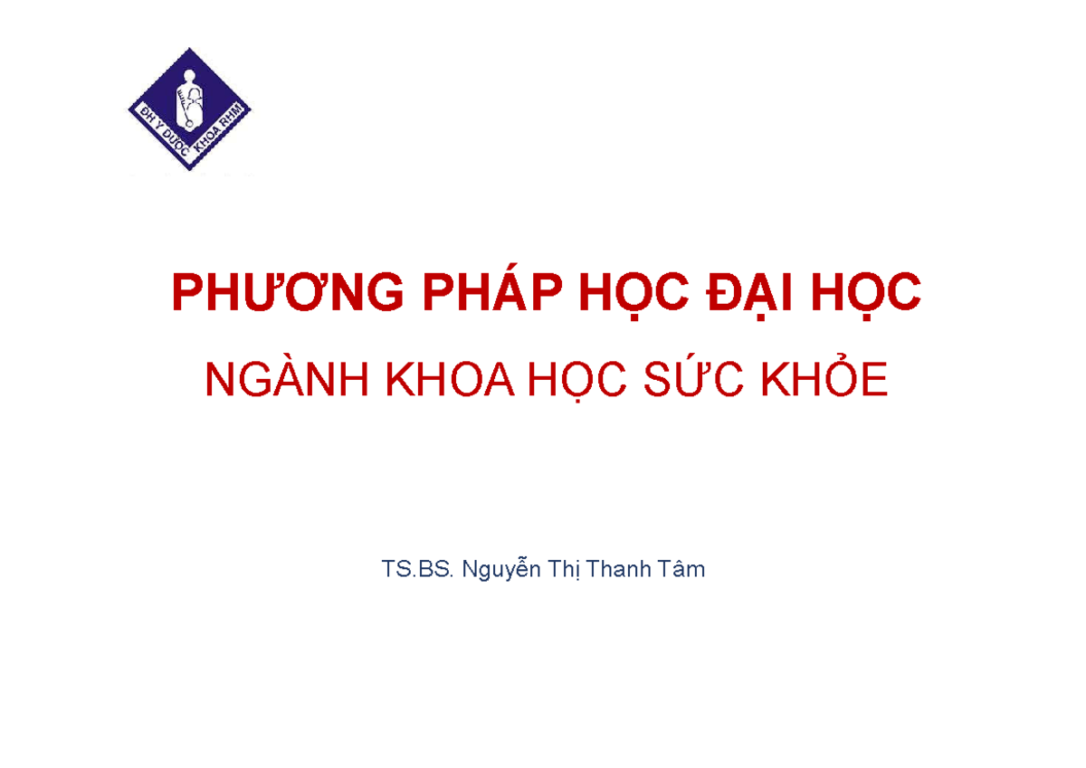 RHM20-pp hoc dai hoc - Ghgghh - PHƯƠNG PHÁP HỌC ĐẠI HỌC NGÀNH KHOA HỌC ...