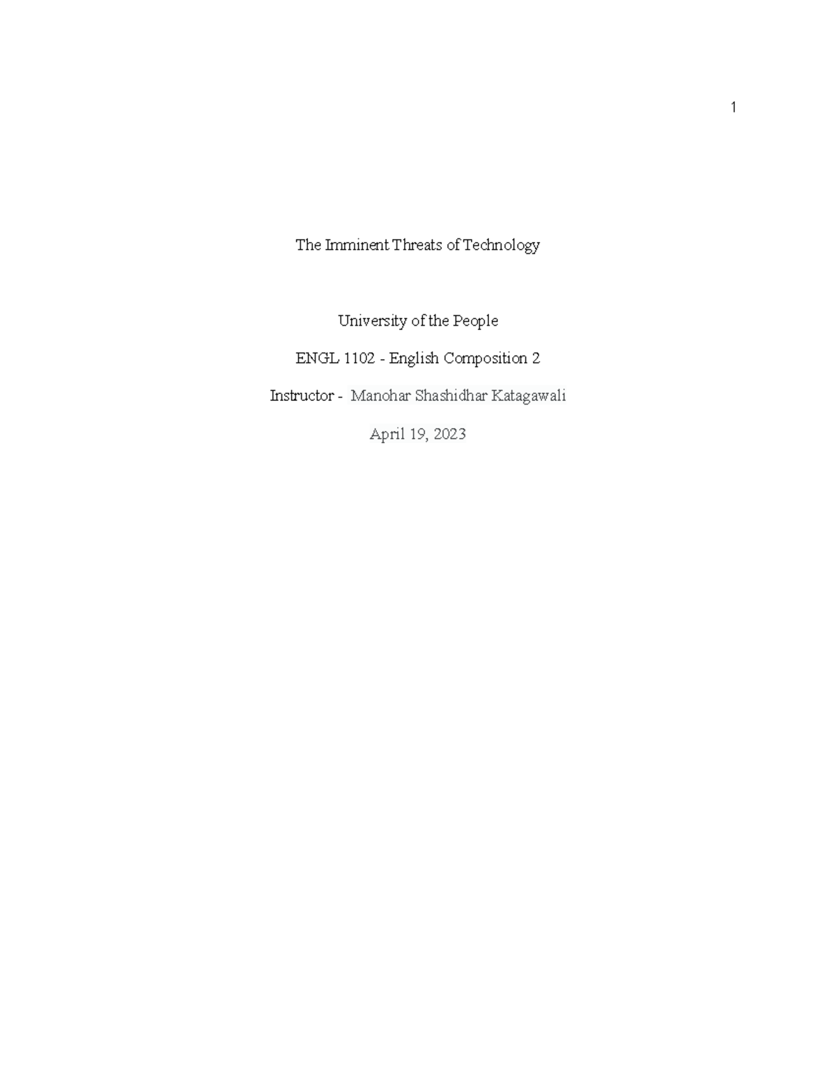 ENGL 1102 Learning 2 - 1 The Imminent Threats of Technology University ...