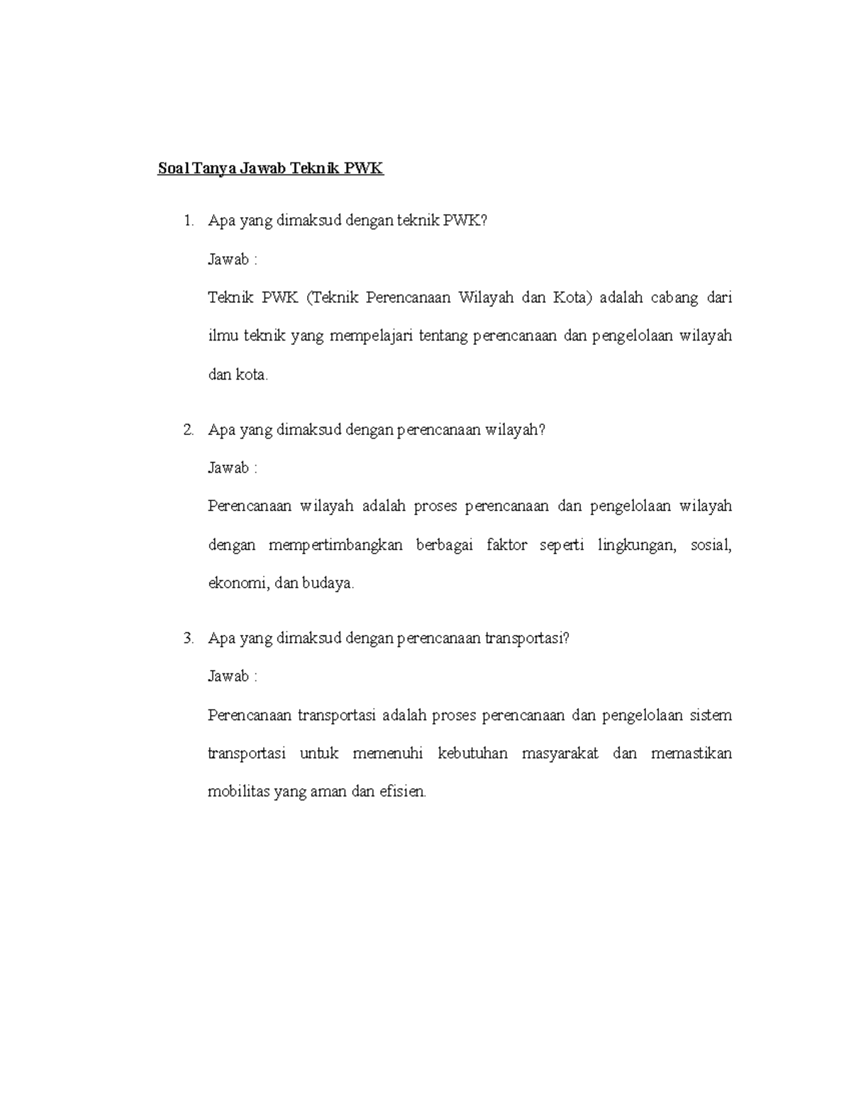 Soal Tanya Jawab Teknik PWK - Soal Tanya Jawab Teknik PWK Apa yang dimaksud dengan teknik PWK ...