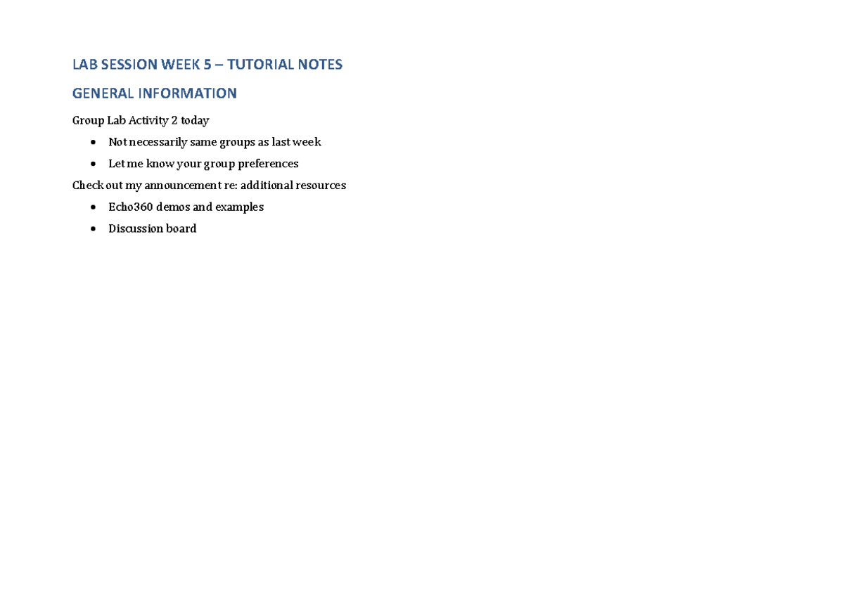 Week 5 Tutorial Notes 1 Lab Session Week 5 Tutorial Notes General Information Group Lab