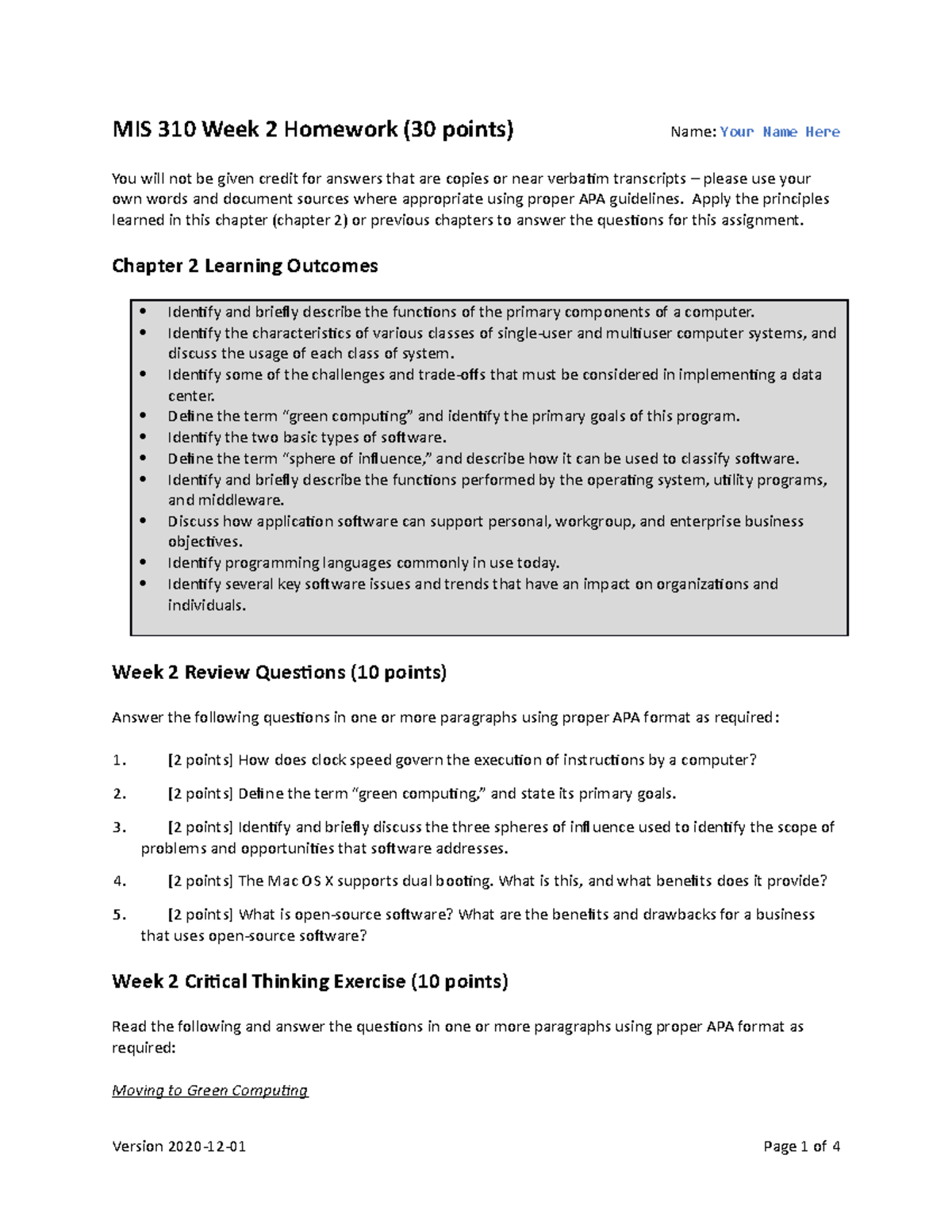 HW2 - Homework - MIS 310 Week 2 Homework (30 points) Name: Your Name Here You will not be given ...