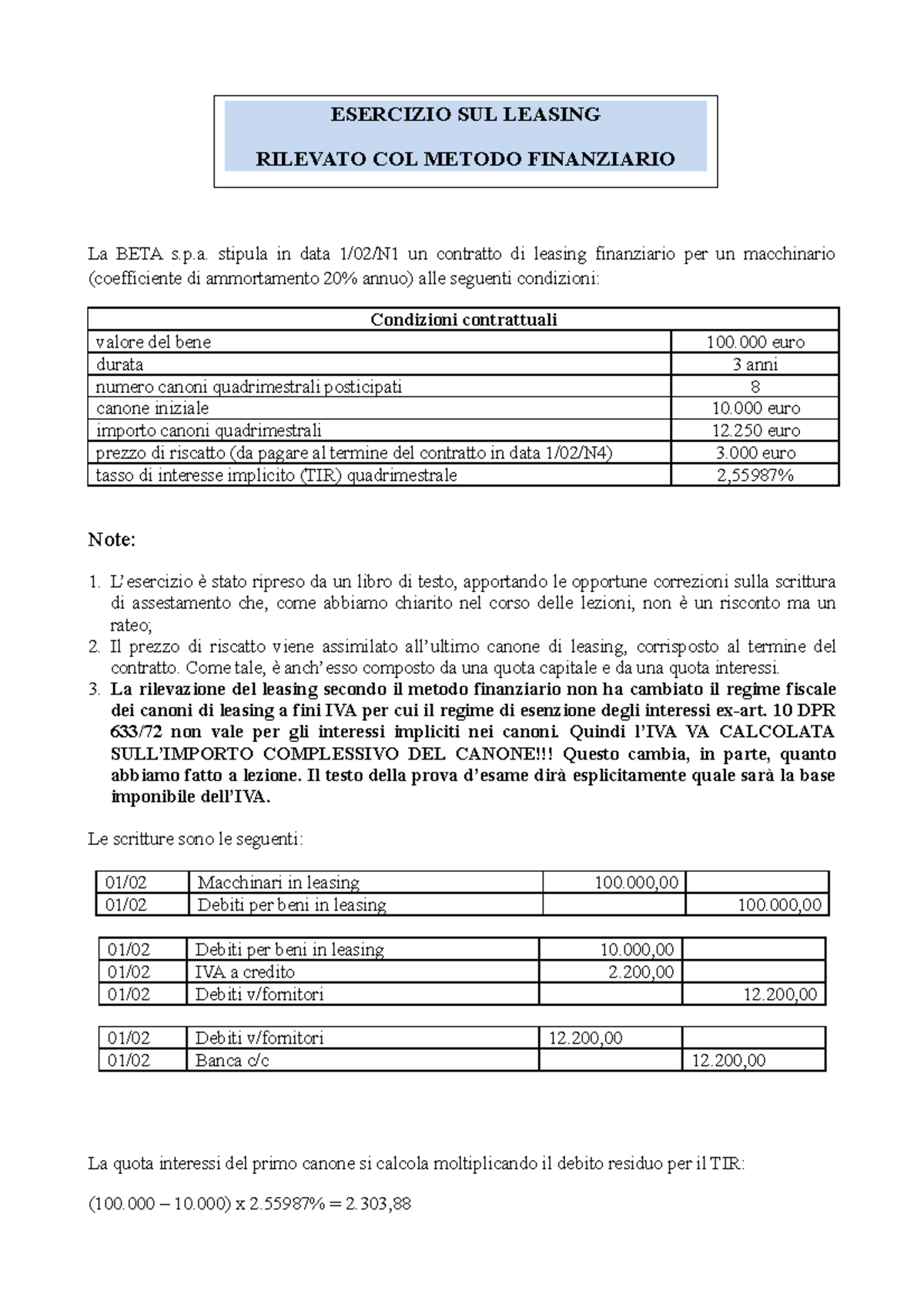 Esercizio leasing (1) - La BETA s.p. stipula in data 1/02/N1 un ...