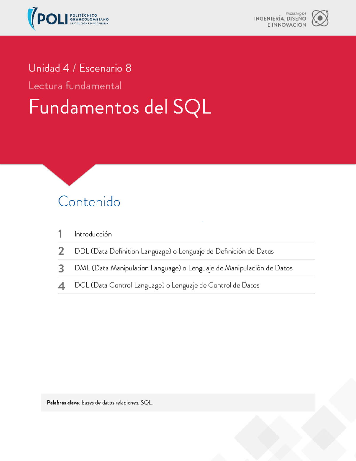 Lectura fundamental 8 - Palabras clave: bases de datos relaciones, SQL. Contenido 1 2 3 4 - Studocu