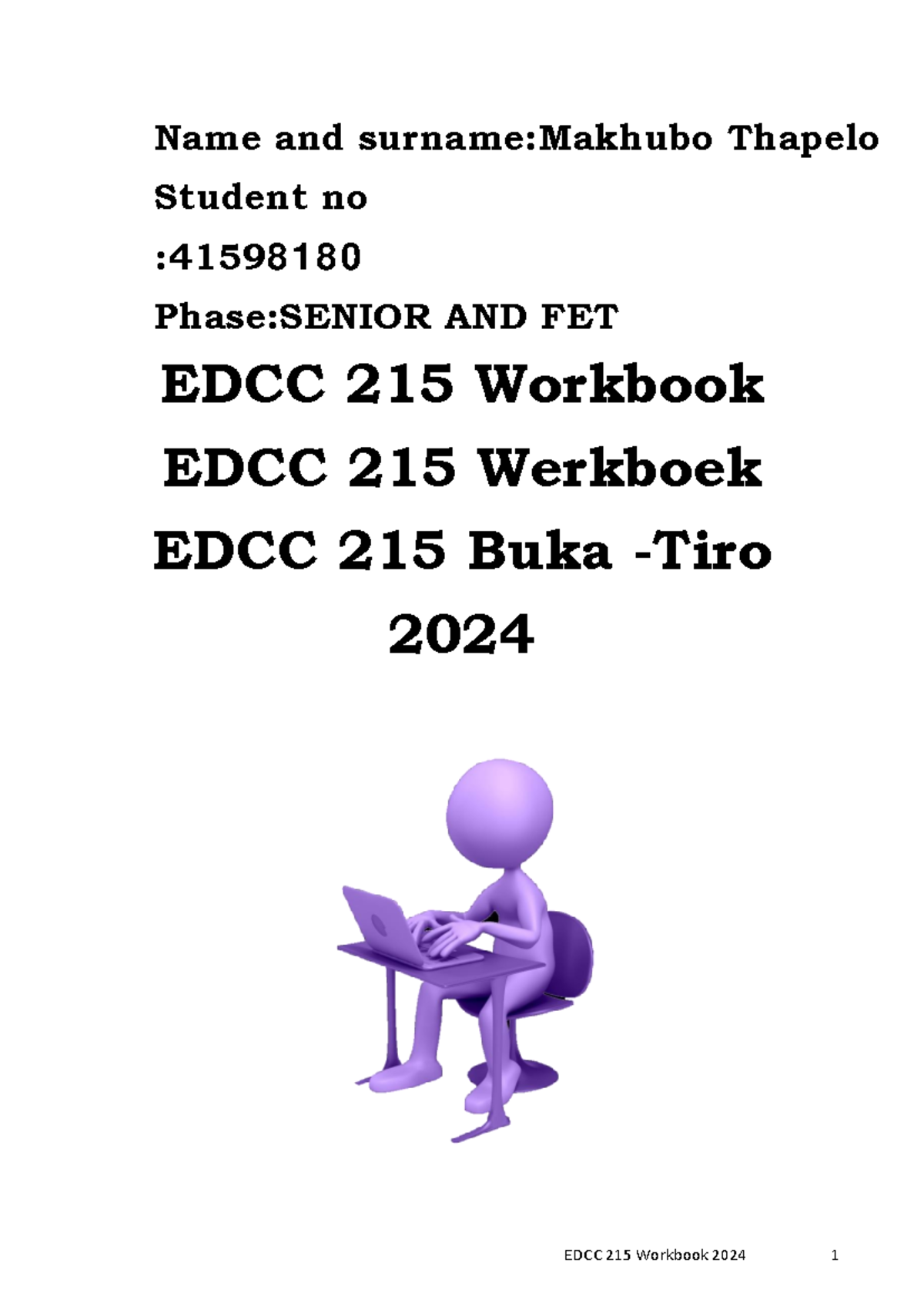 41598180 edcc215 workbook Copy - Name and surname:Makhubo Thapelo ...