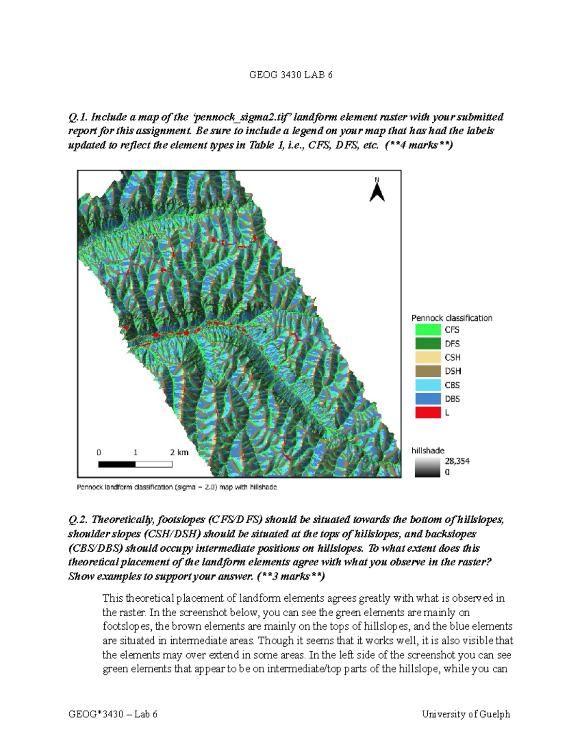 GEOG3430 Lab6 - GEOMATICS - GEOG 3430 LAB 6 Q. Include a map of the ‘pennock_sigma2’ landform ...