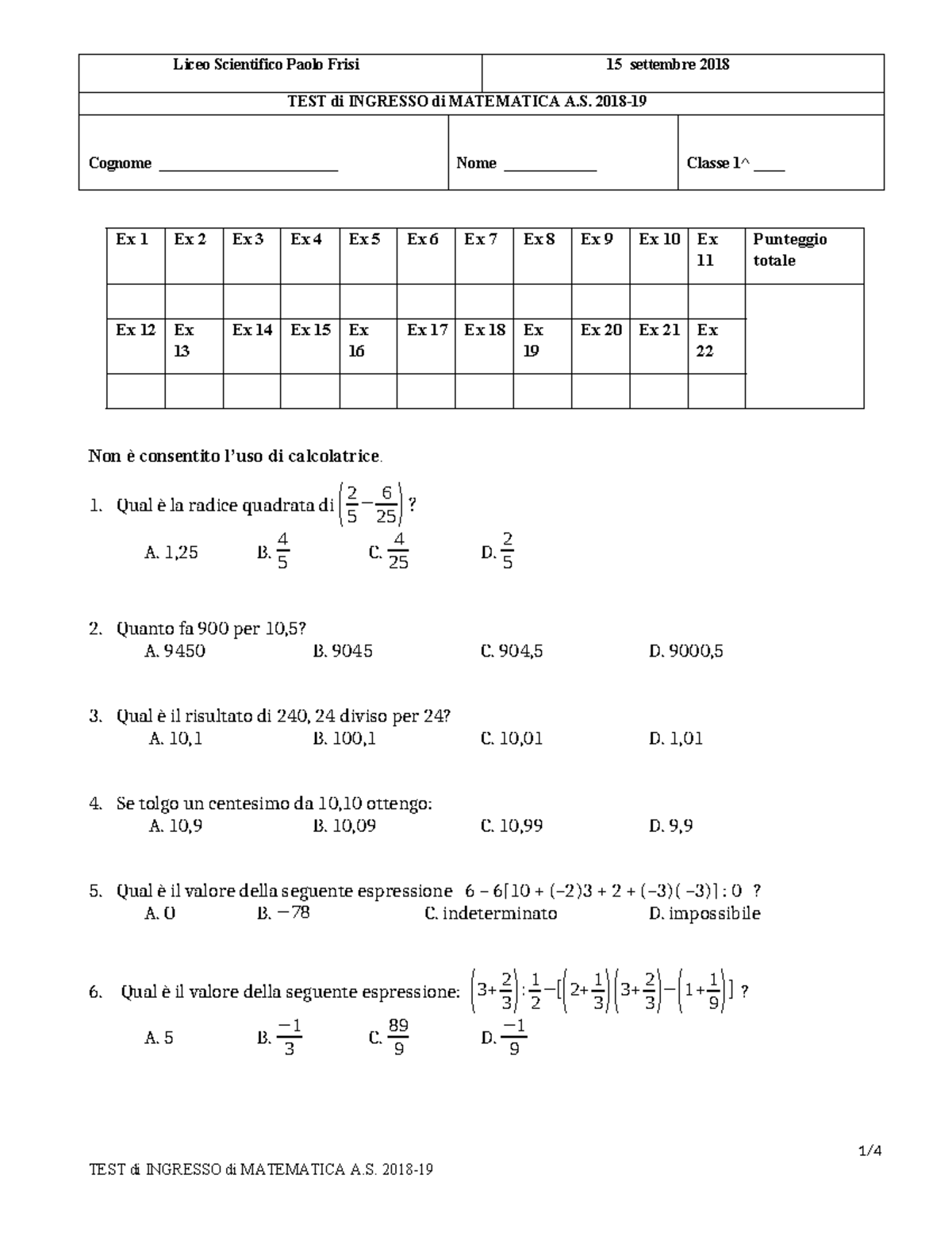 Test Ingresso Matematica 2018 2019 - Ex 1 Ex 2 Ex 3 Ex 4 Ex 5 Ex 6 Ex 7 ...