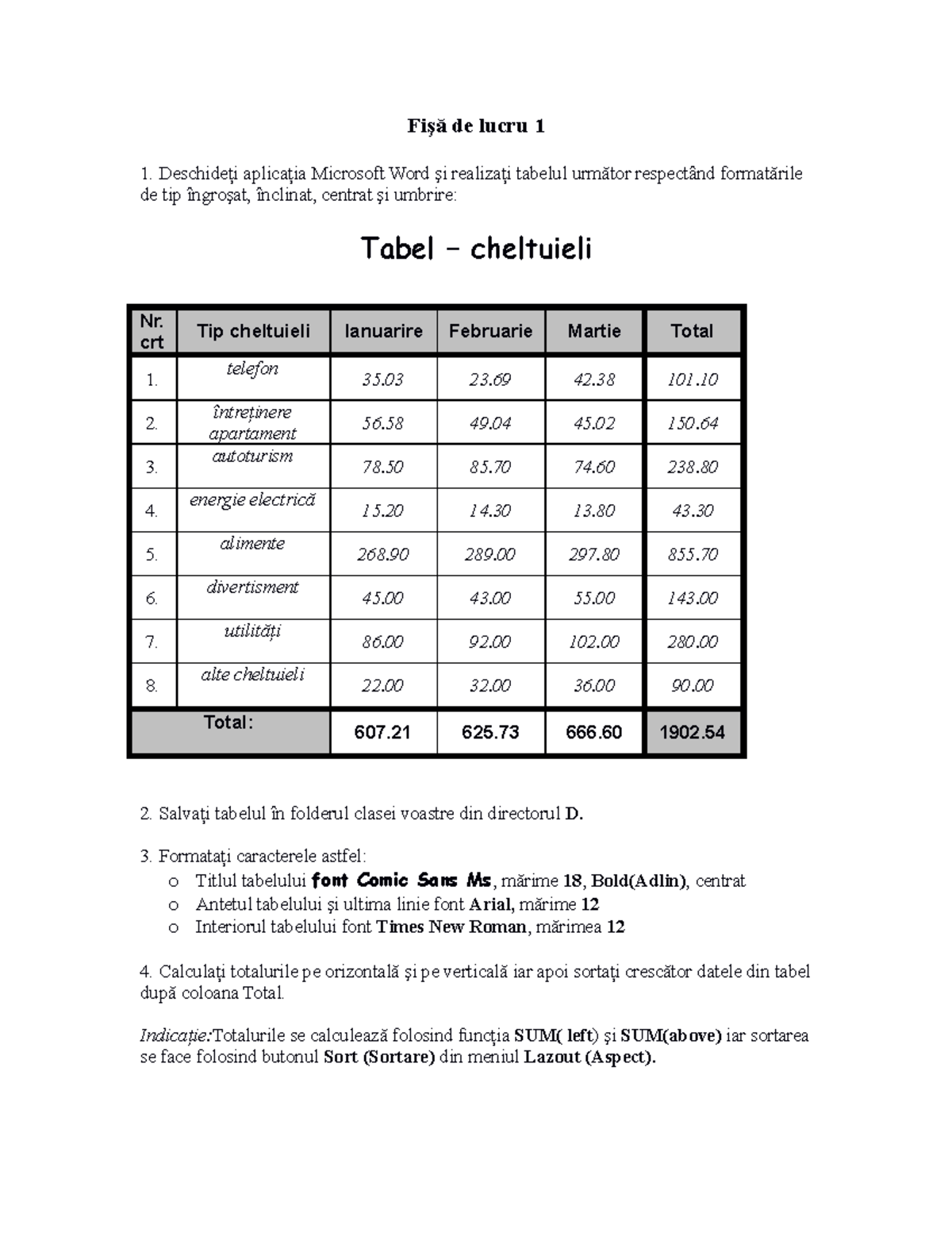Tabeleformule - Fişă de lucru 1 Deschideţi aplicaţia Microsoft Word şi ...