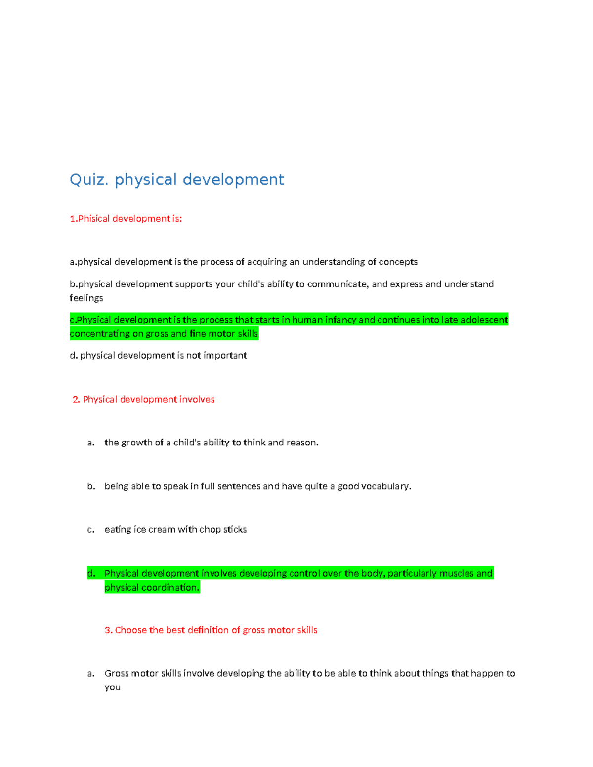5 Ped. Q - Quiz. physical development 1 development is: a development ...