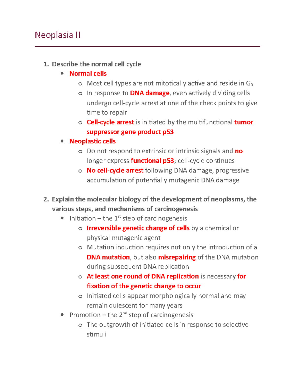 Neoplasia II - Neoplasia II Describe the normal cell cycle Normal cells o Most cell types are ...