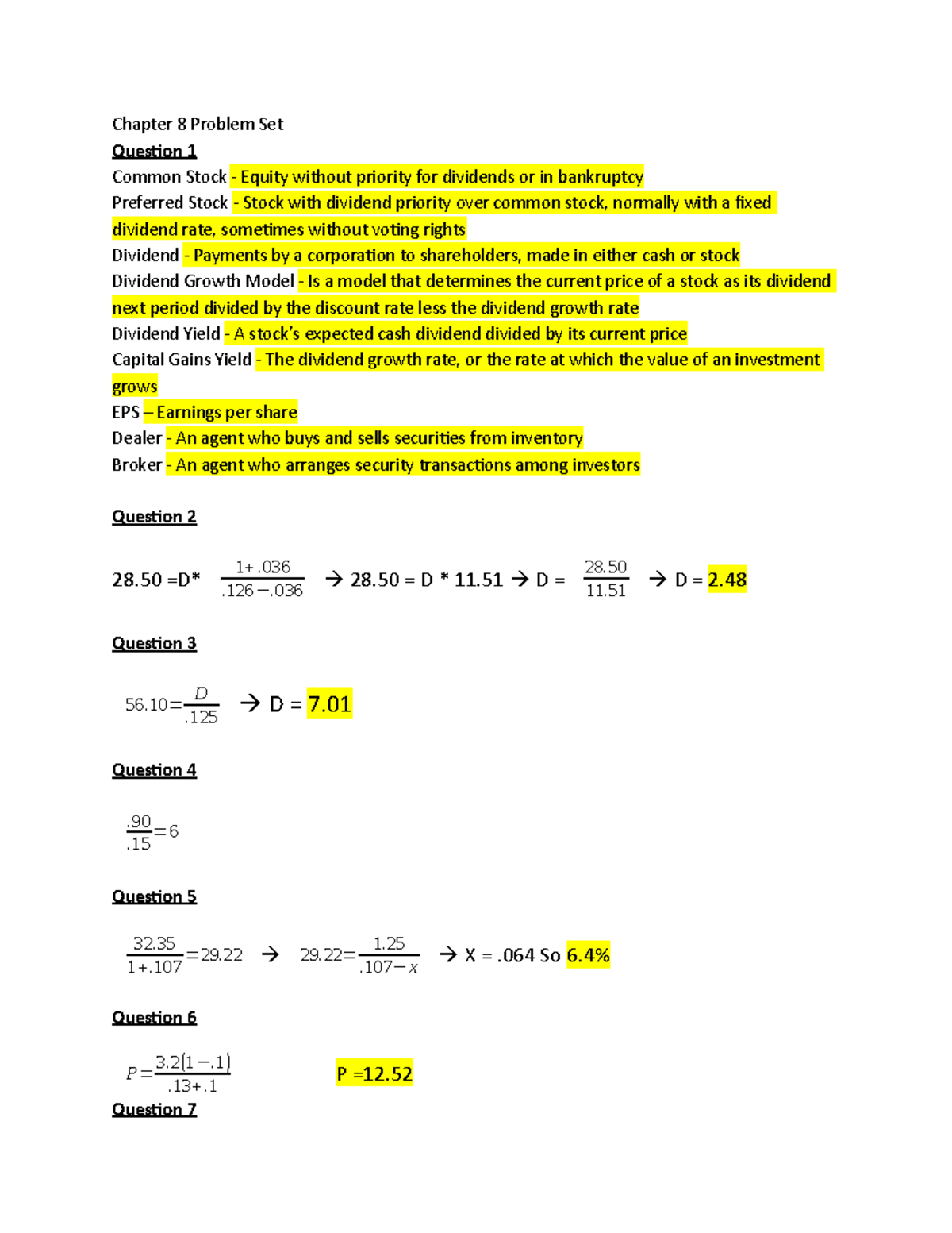 Chapter 8 Problem Set - Chapter 8 Problem Set Question 1 Common Stock - Equity without priority ...
