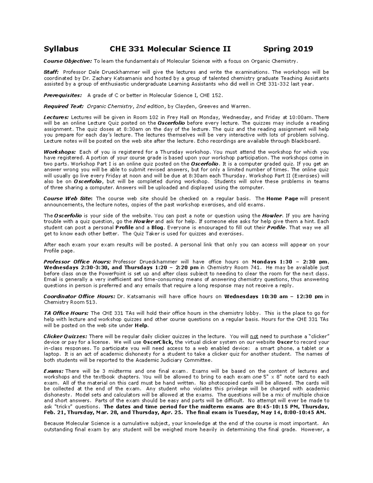 Syllabus 331 S19 - Syllabus CHE 331 Molecular Science II Spring 2019 Course Objective: To learn ...