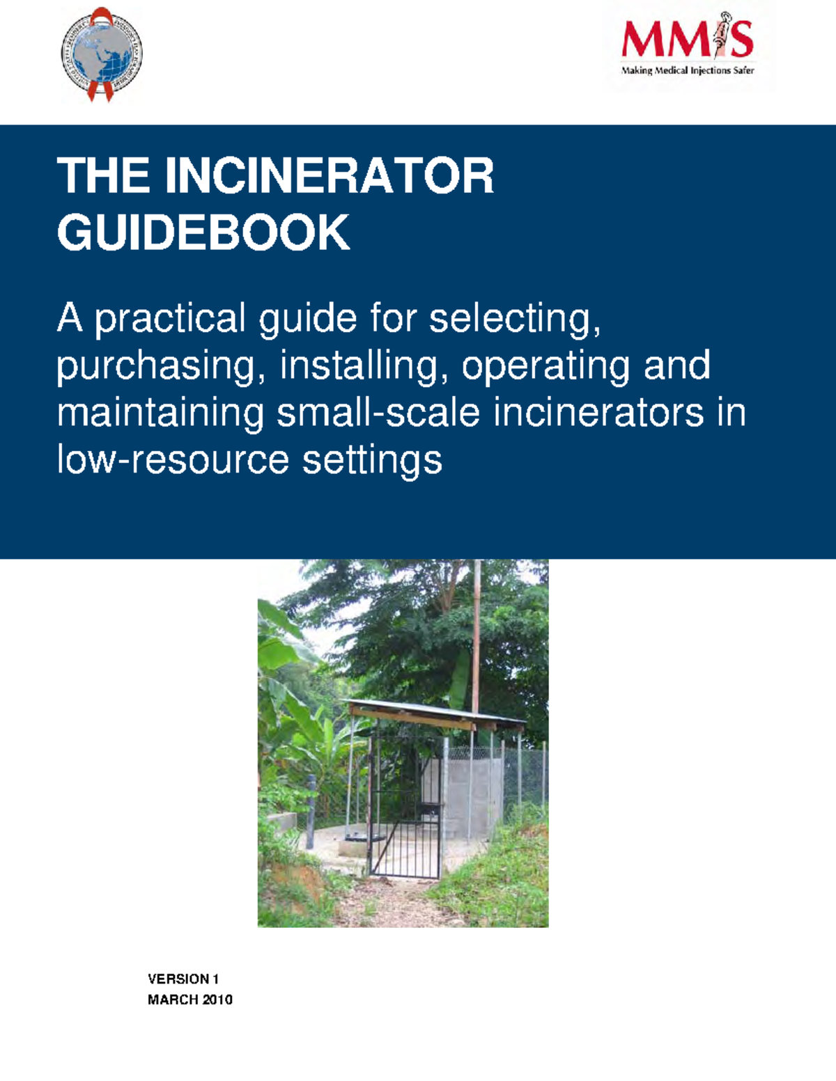 TS mmis incin guide - VERSION 1 MARCH 2010 THE INCINERATOR GUIDEBOOK A ...