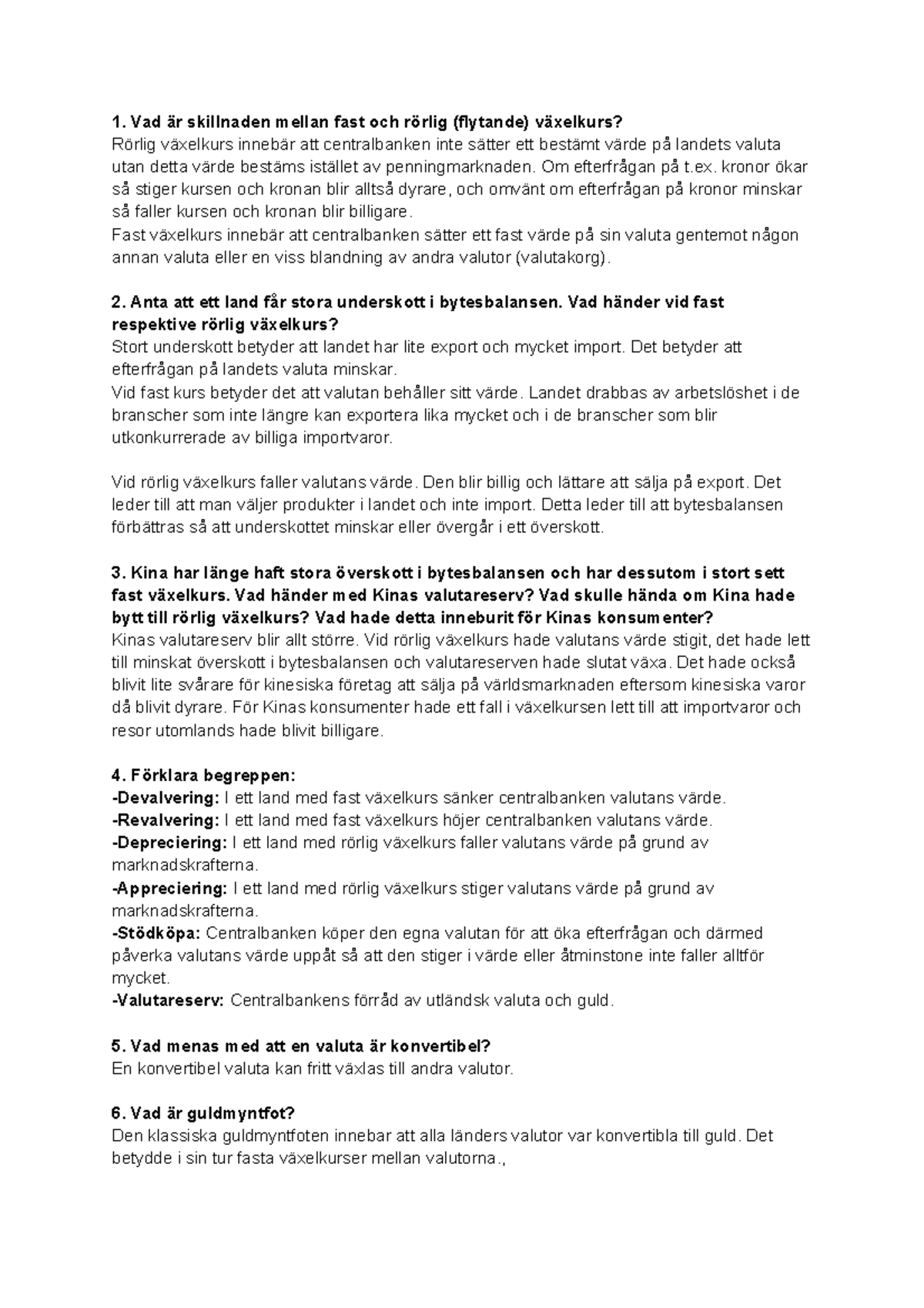Valutor o Valutahandel - 1. Vad är skillnaden mellan fast och rörlig ...
