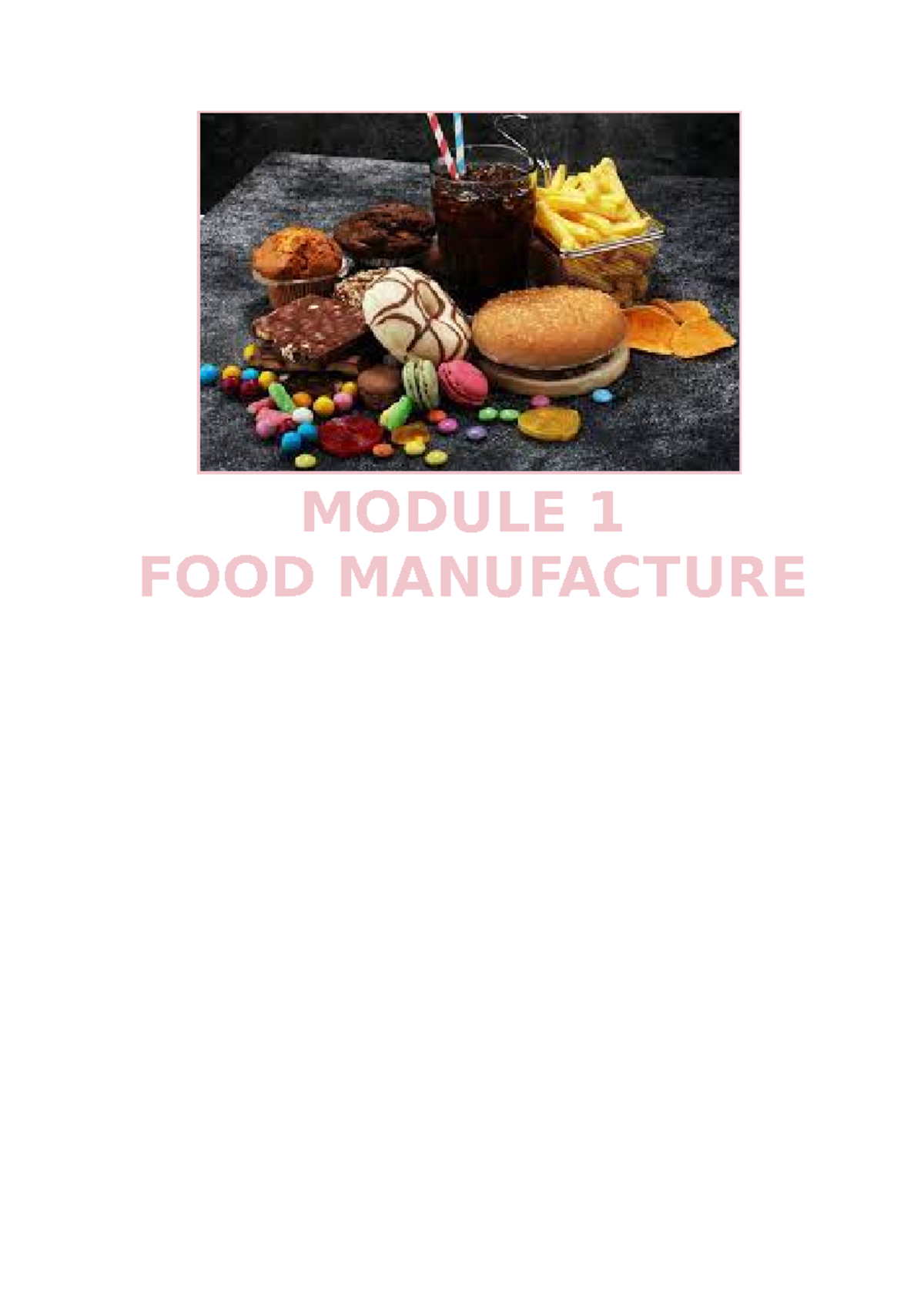 Module 5 - Food Manufacture - MODULE 1 FOOD MANUFACTURE Production and ...