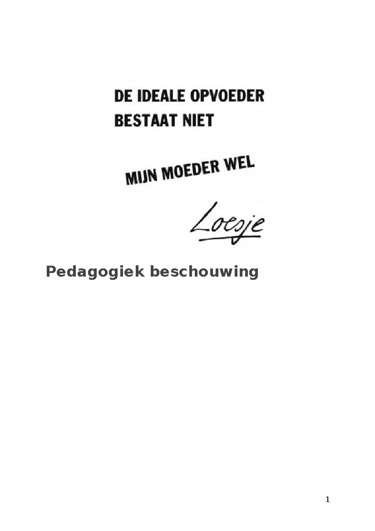 Pedagogiek tentamen propedeuse - Pedagogiek beschouwing Inhoudsopgave ...