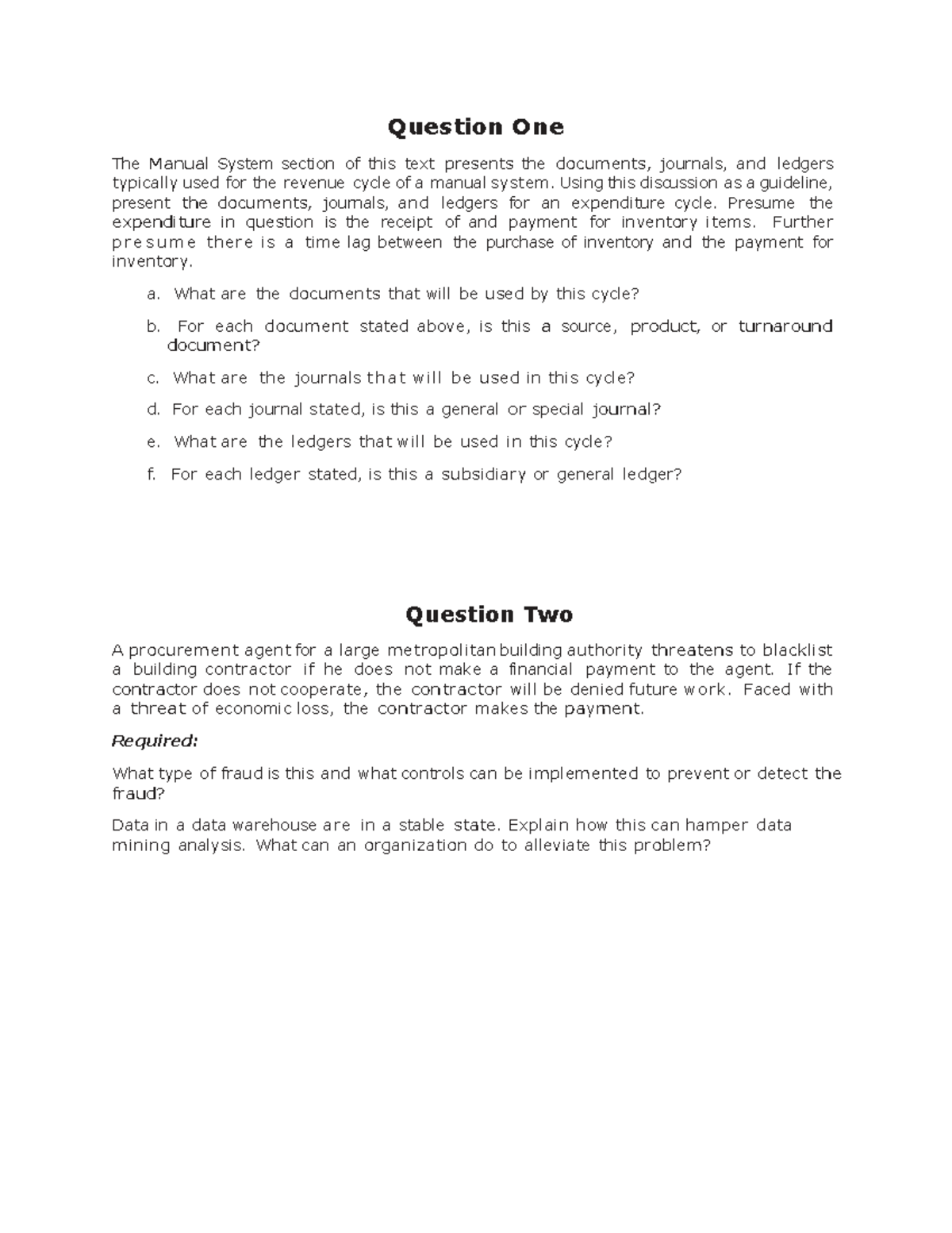 Accounting Information System - Assignment - Question One The Manual System section of this text ...