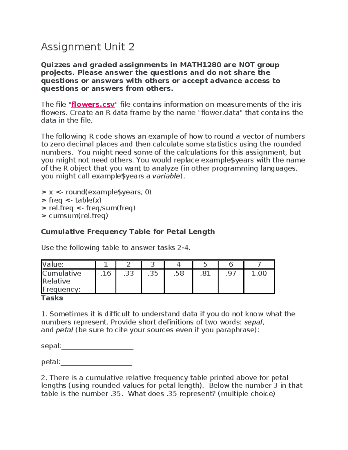 Written Assignment Unit 2 - Assignment Unit 2 Quizzes and graded assignments in MATH1280 are NOT ...
