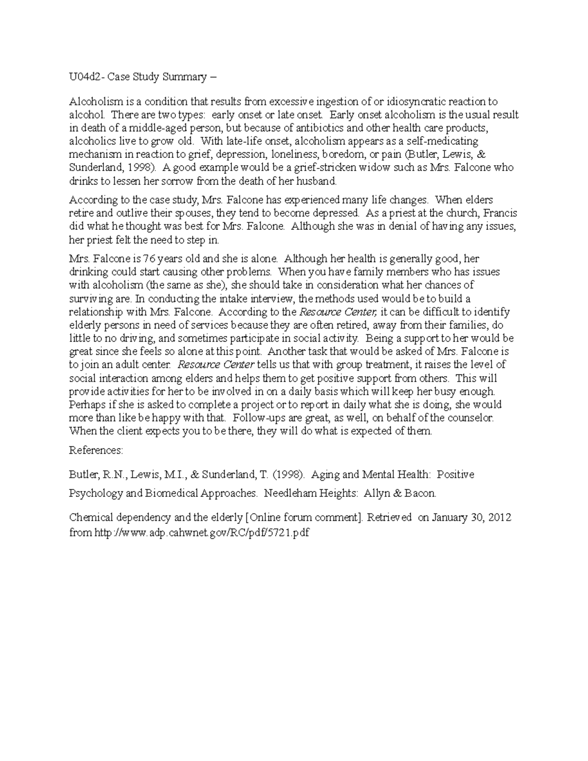 U04d2- Case Study - Grade: 100.00000 - Case Study Summary Alcoholism is ...